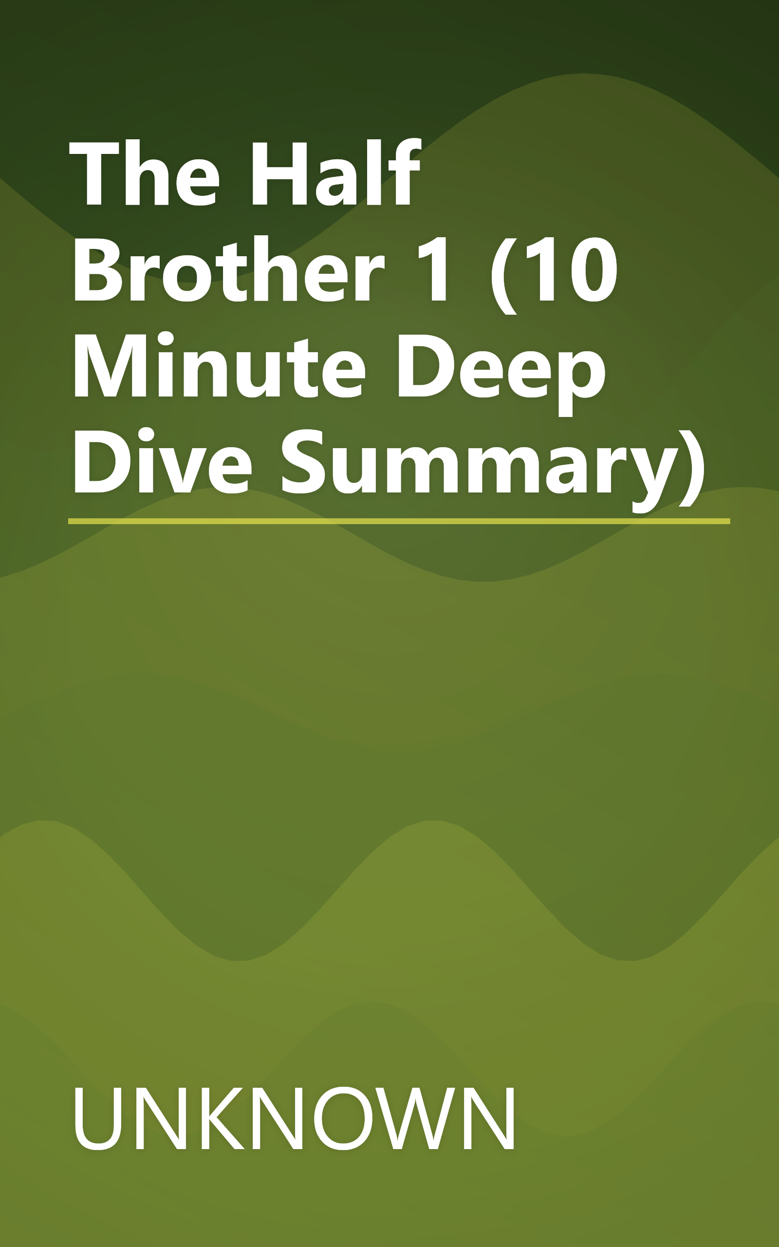 The Half Brother 1 (10 Minute   Deep Dive Summary) book cover