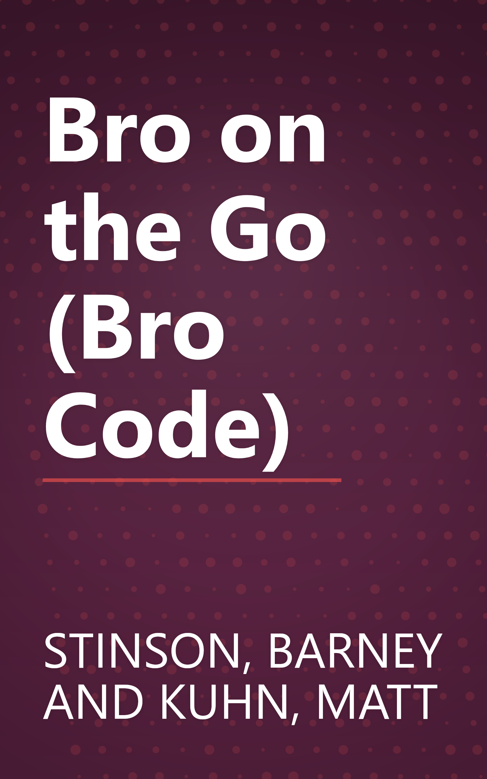 Bro on the Go (Bro Code) book cover