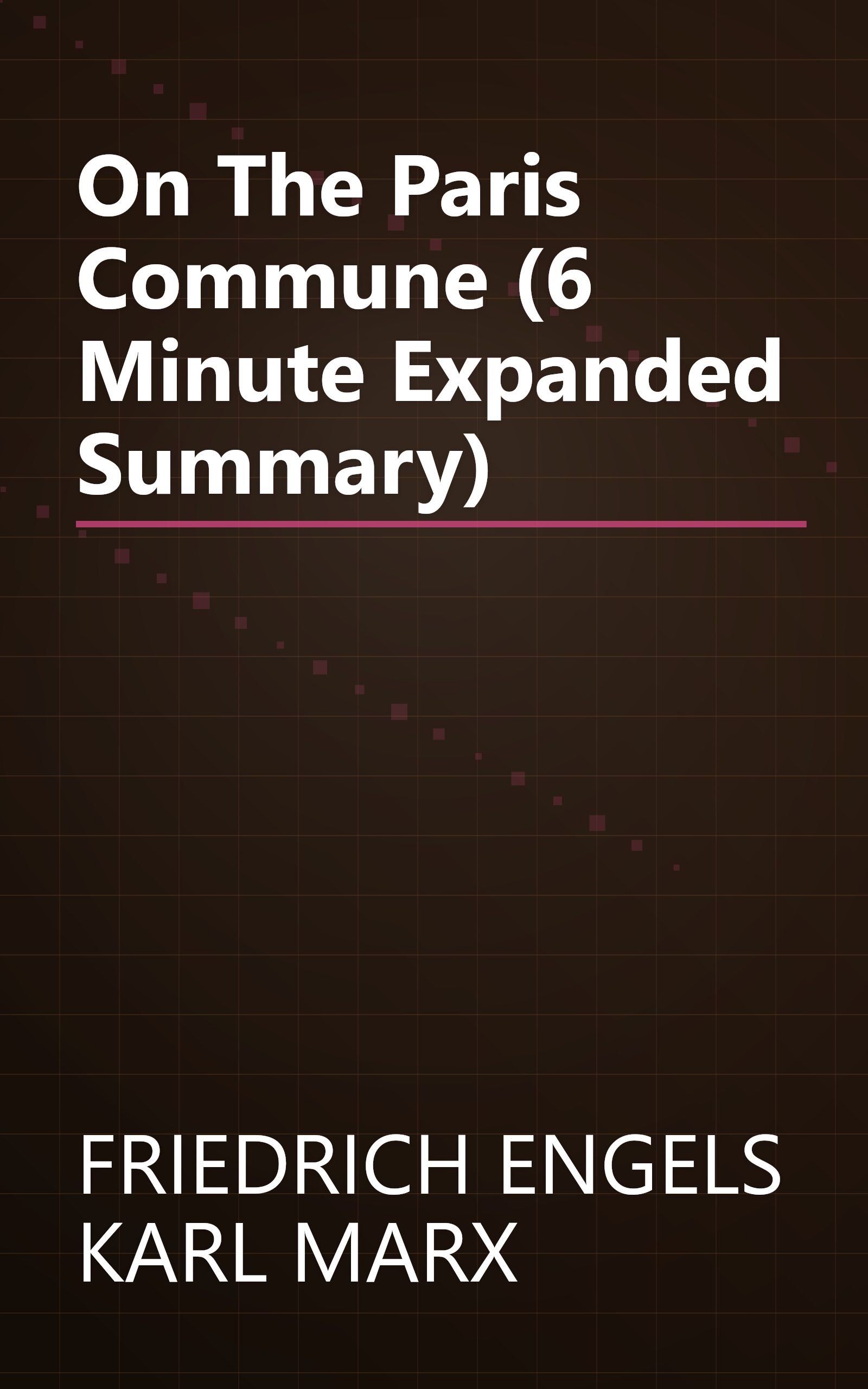 On The Paris Commune (6 Minute   Expanded Summary) book cover