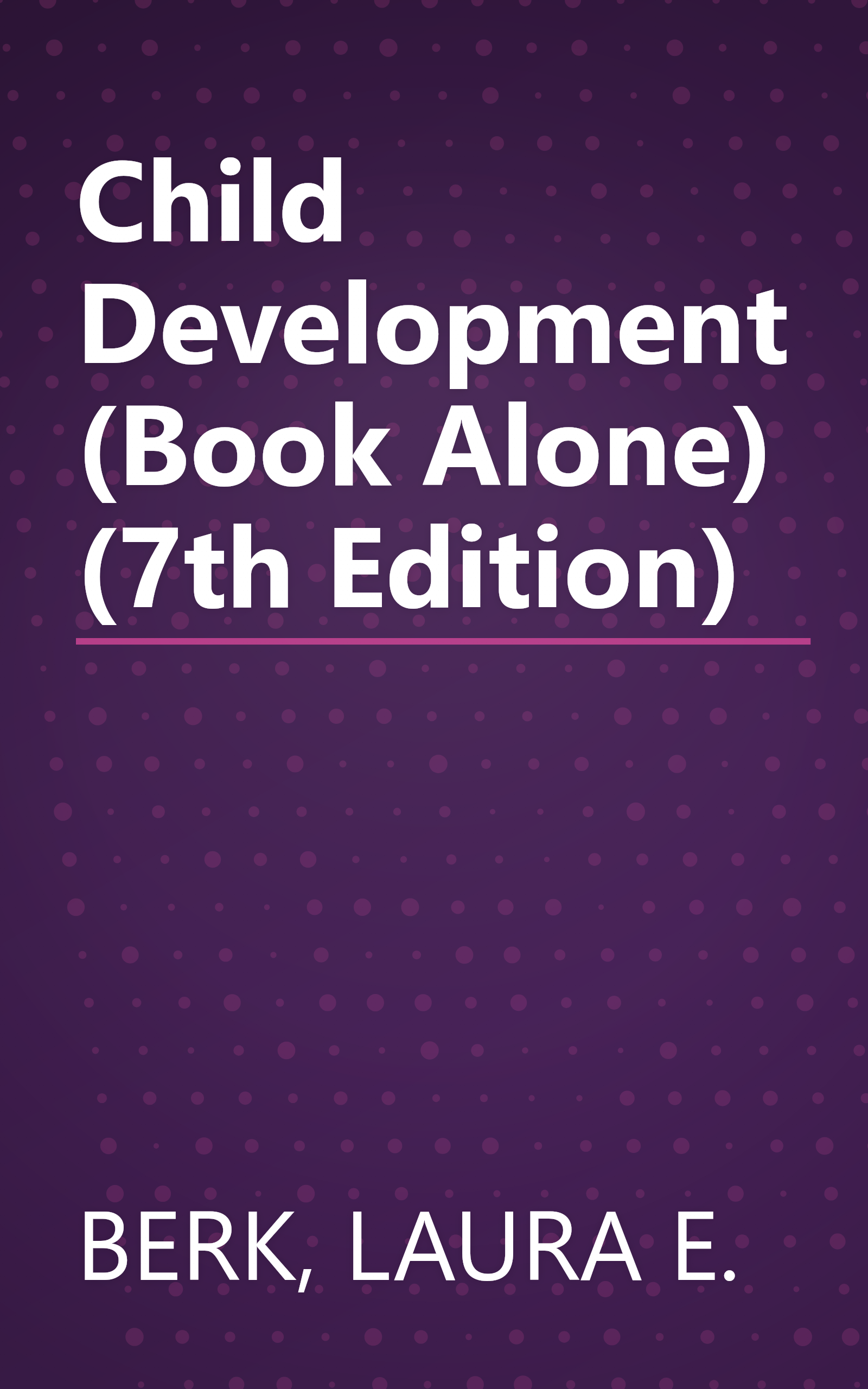 Child Development (Book Alone) (7th Edition) book cover