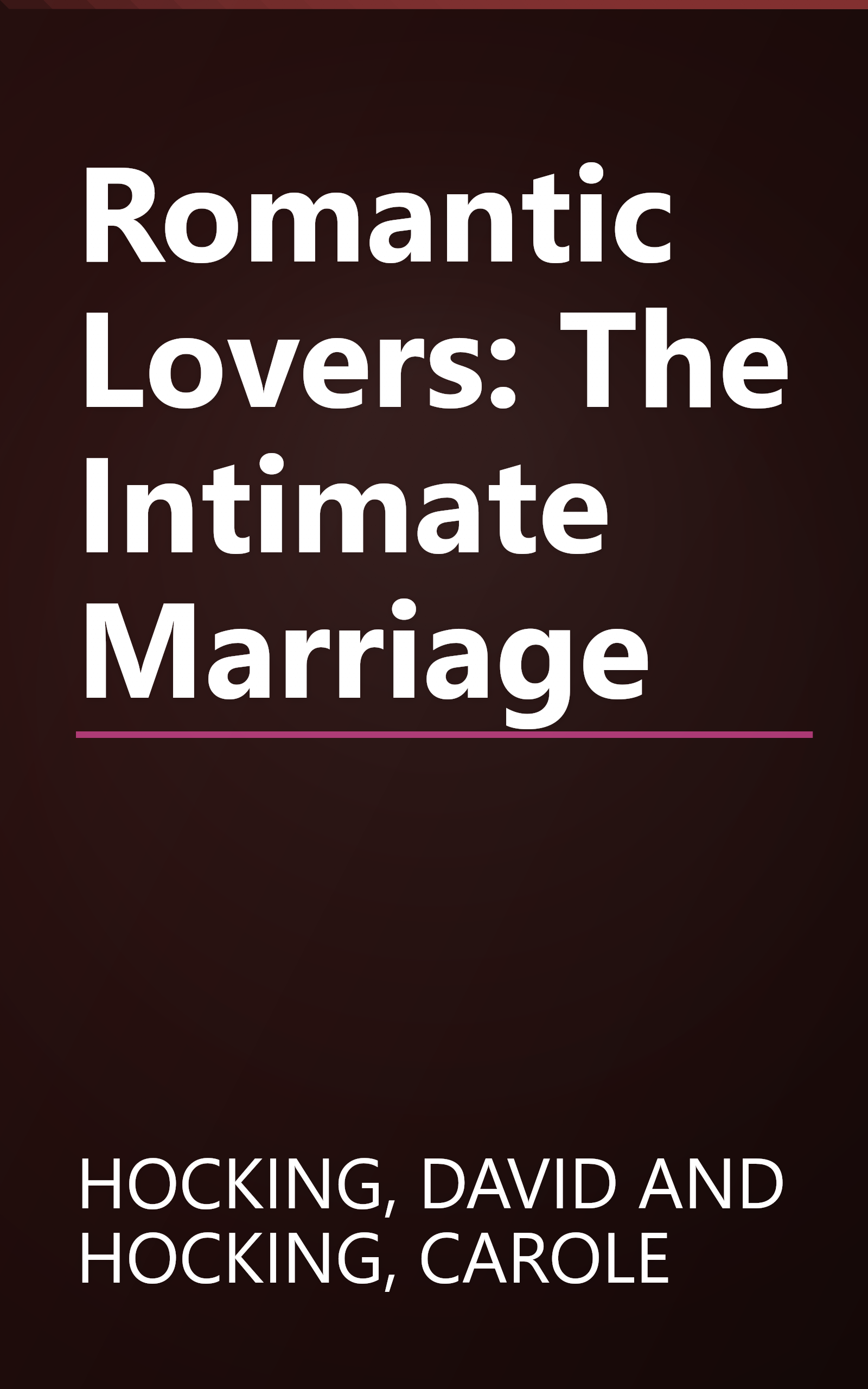 Romantic Lovers: The Intimate Marriage book cover