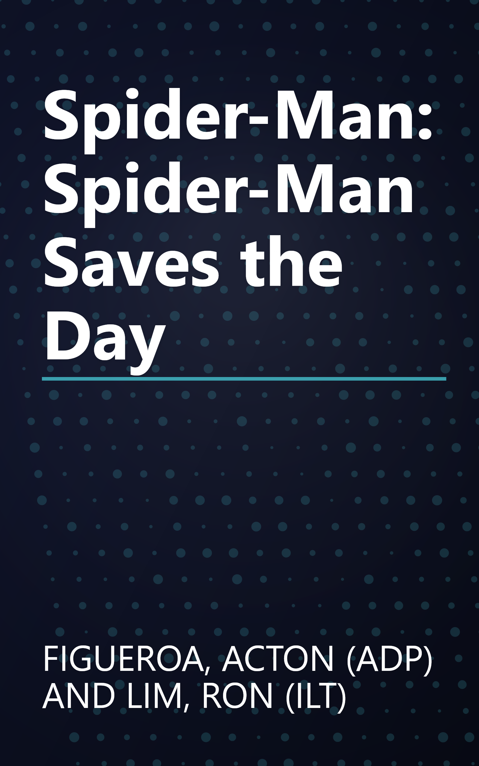 Spider-Man: Spider-Man Saves the Day book cover