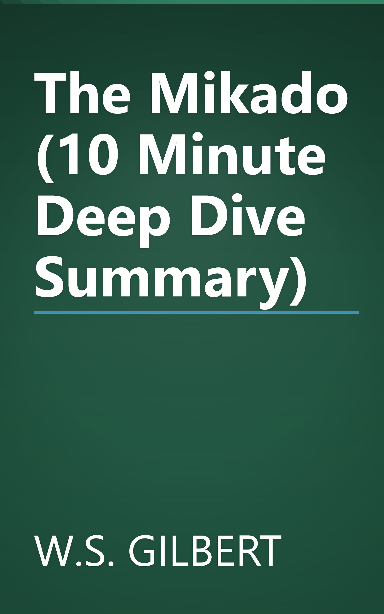 The Mikado (10 Minute   Deep Dive Summary) book cover