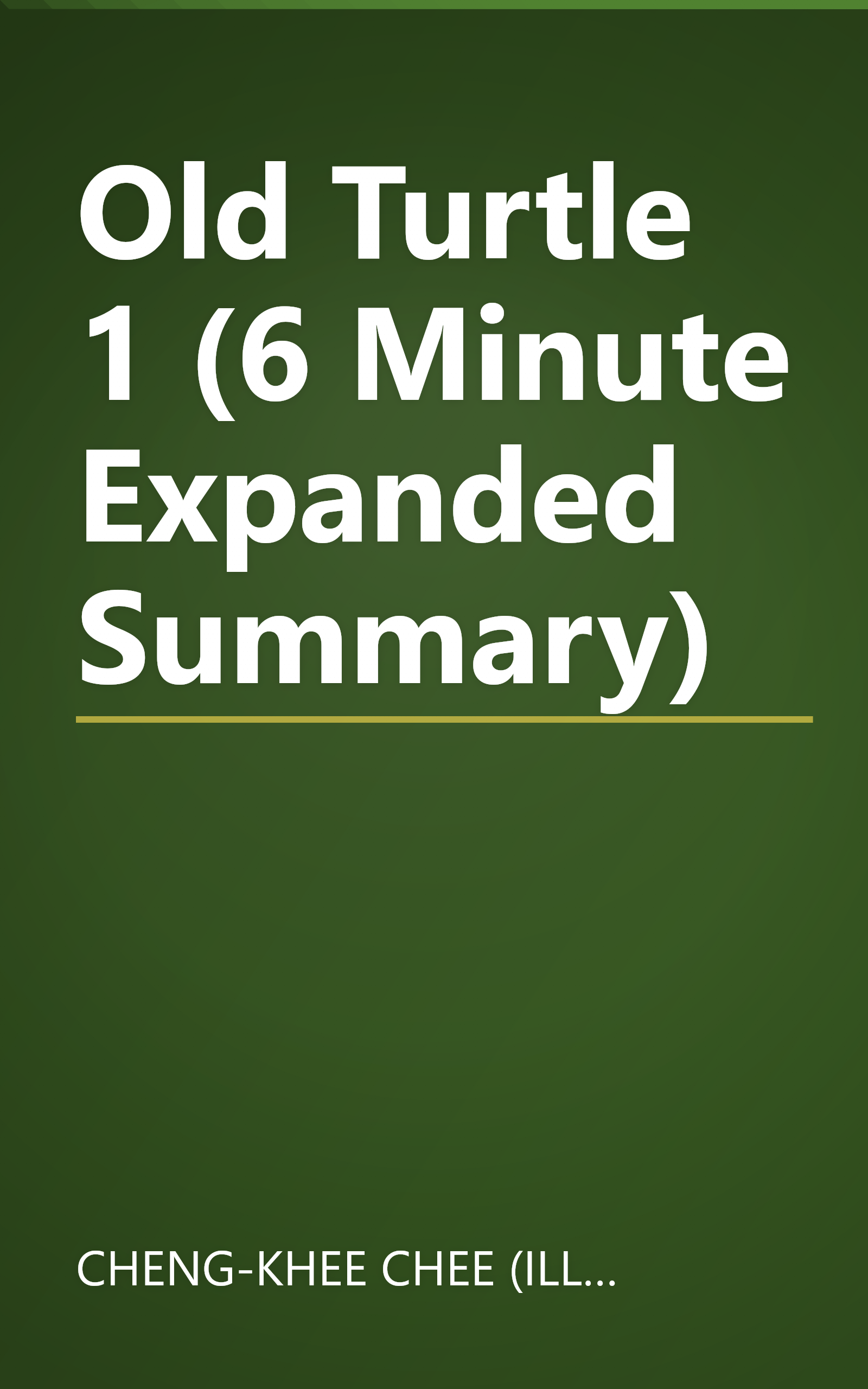 Old Turtle 1 (6 Minute   Expanded Summary) book cover