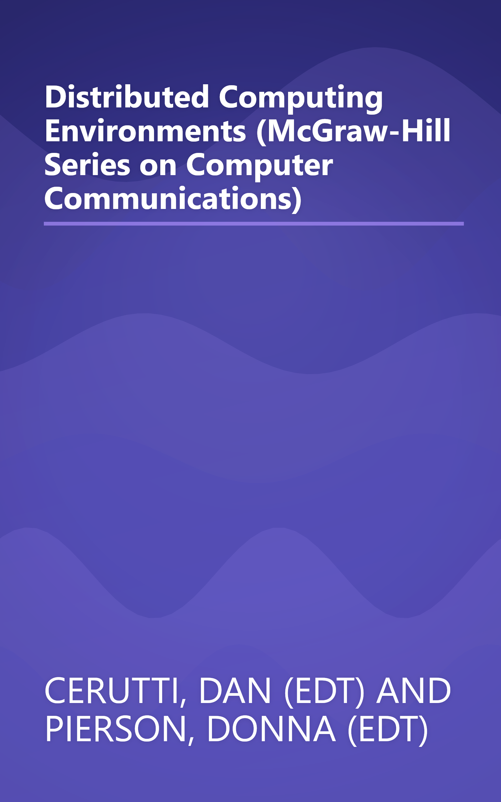 Distributed Computing Environments (McGraw-Hill Series on Computer Communications) book cover