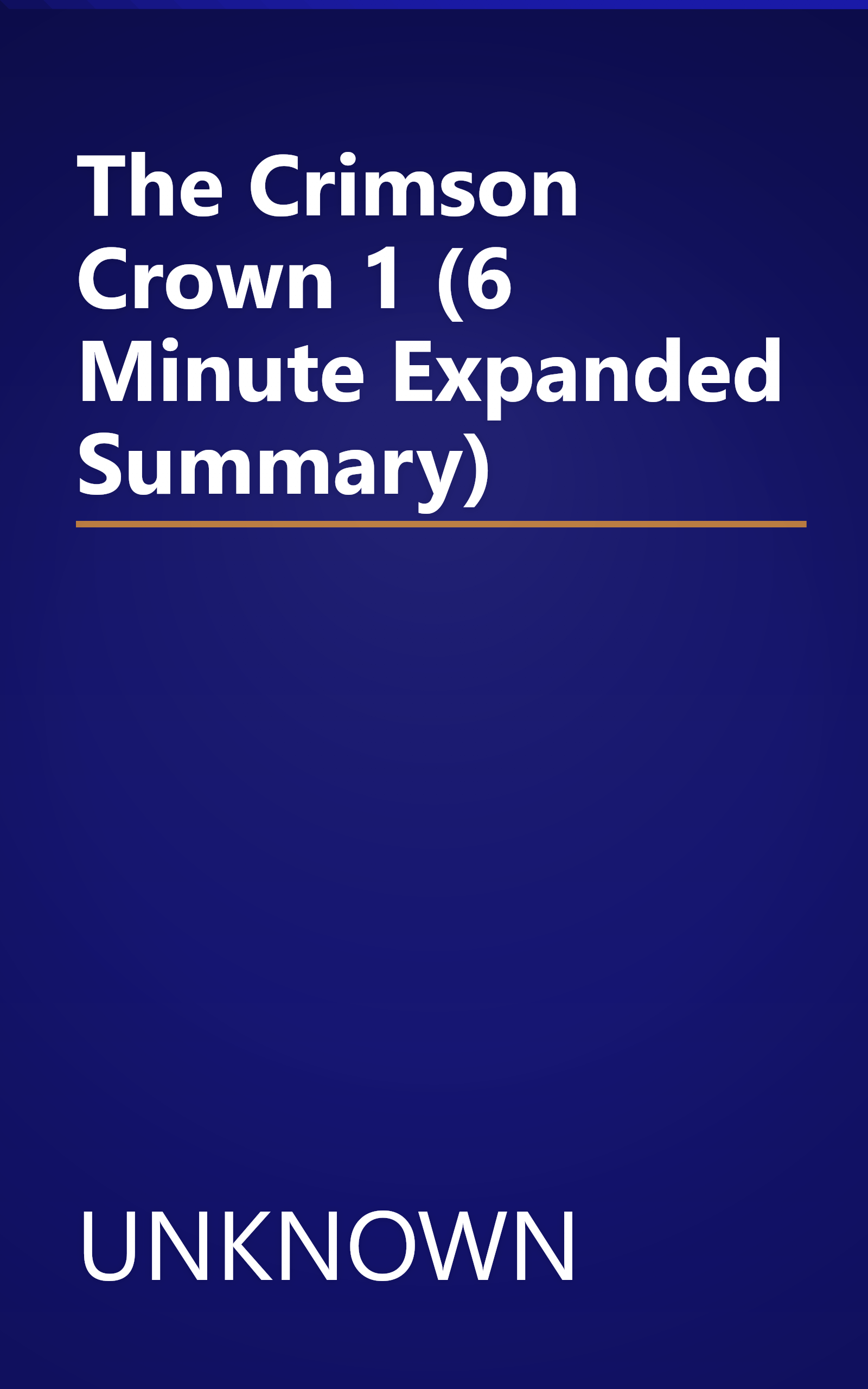 The Crimson Crown 1 (6 Minute   Expanded Summary) book cover