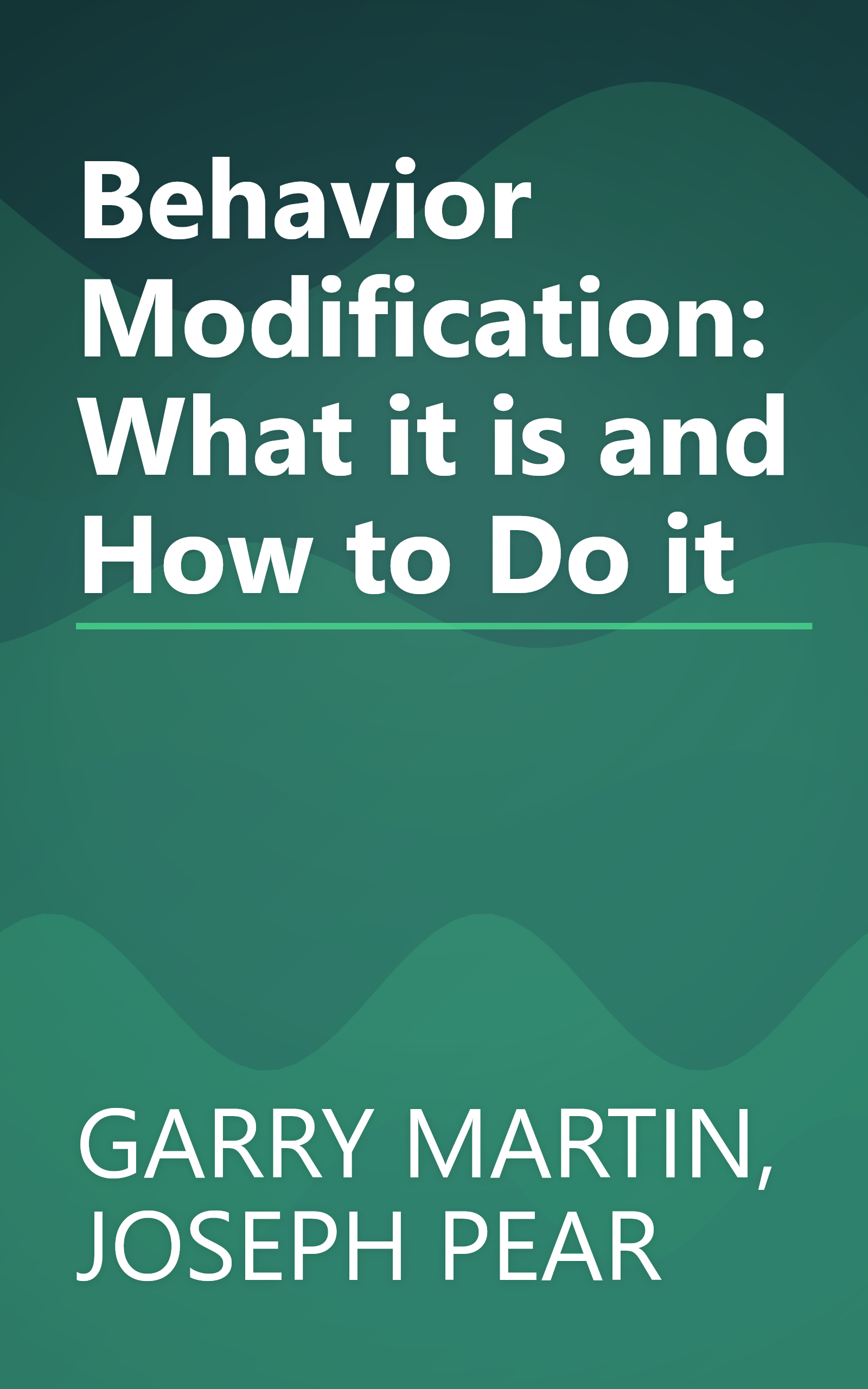 Behavior Modification: What it is and How to Do it book cover