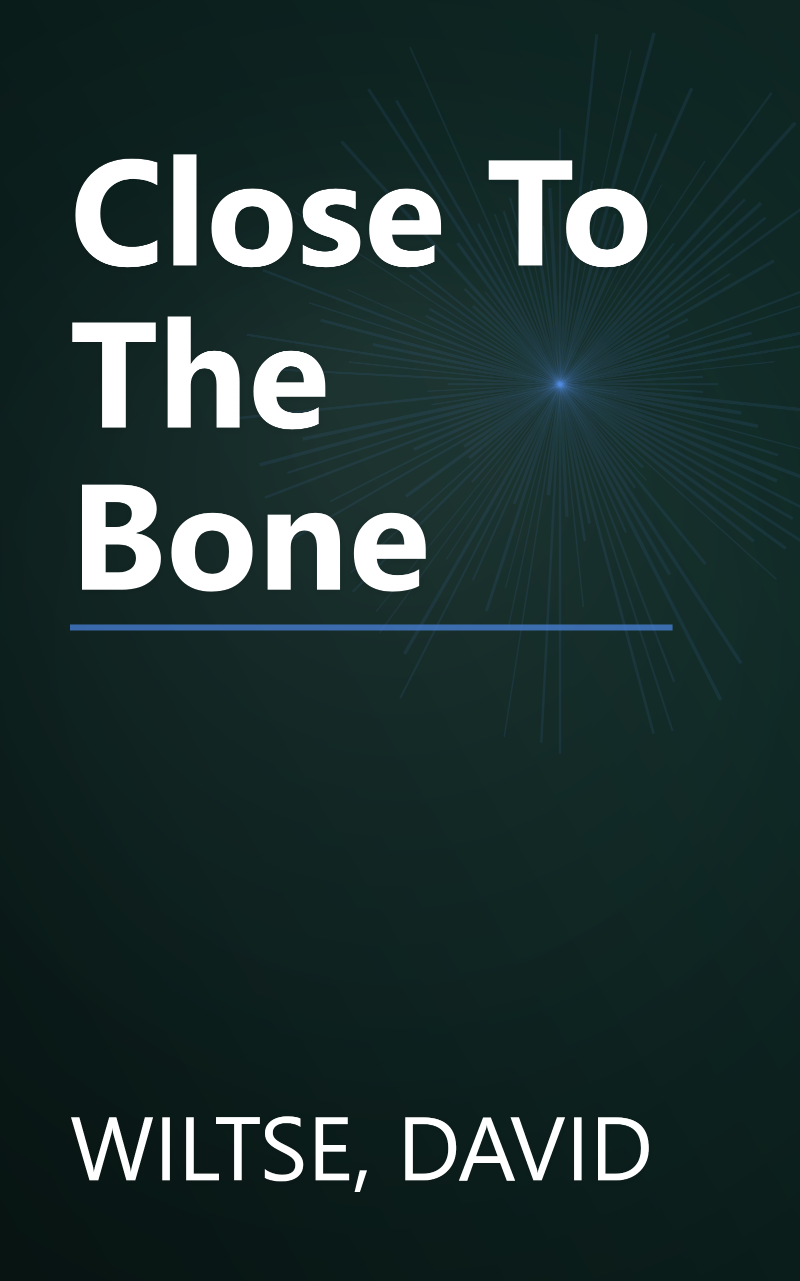 Close To The Bone book cover