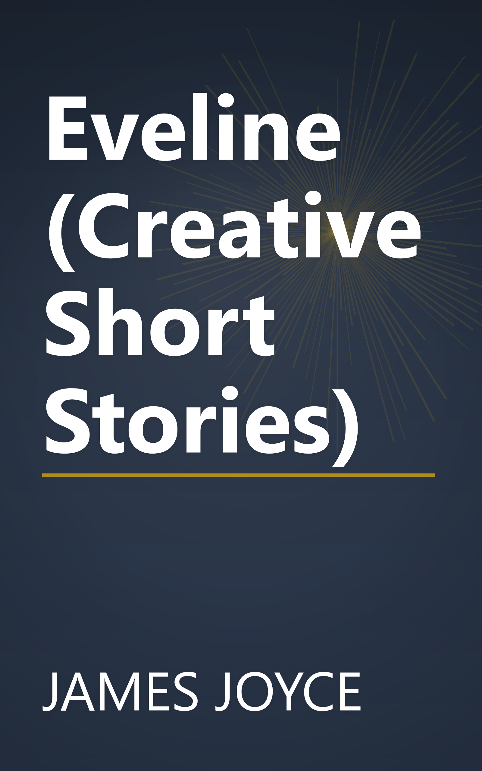 Eveline (Creative Short Stories) book cover