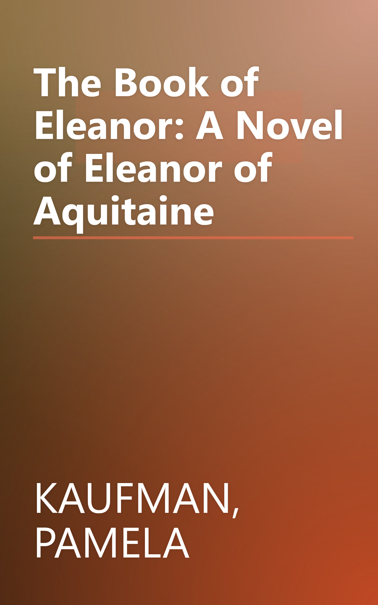 The Book of Eleanor: A Novel of Eleanor of Aquitaine book cover