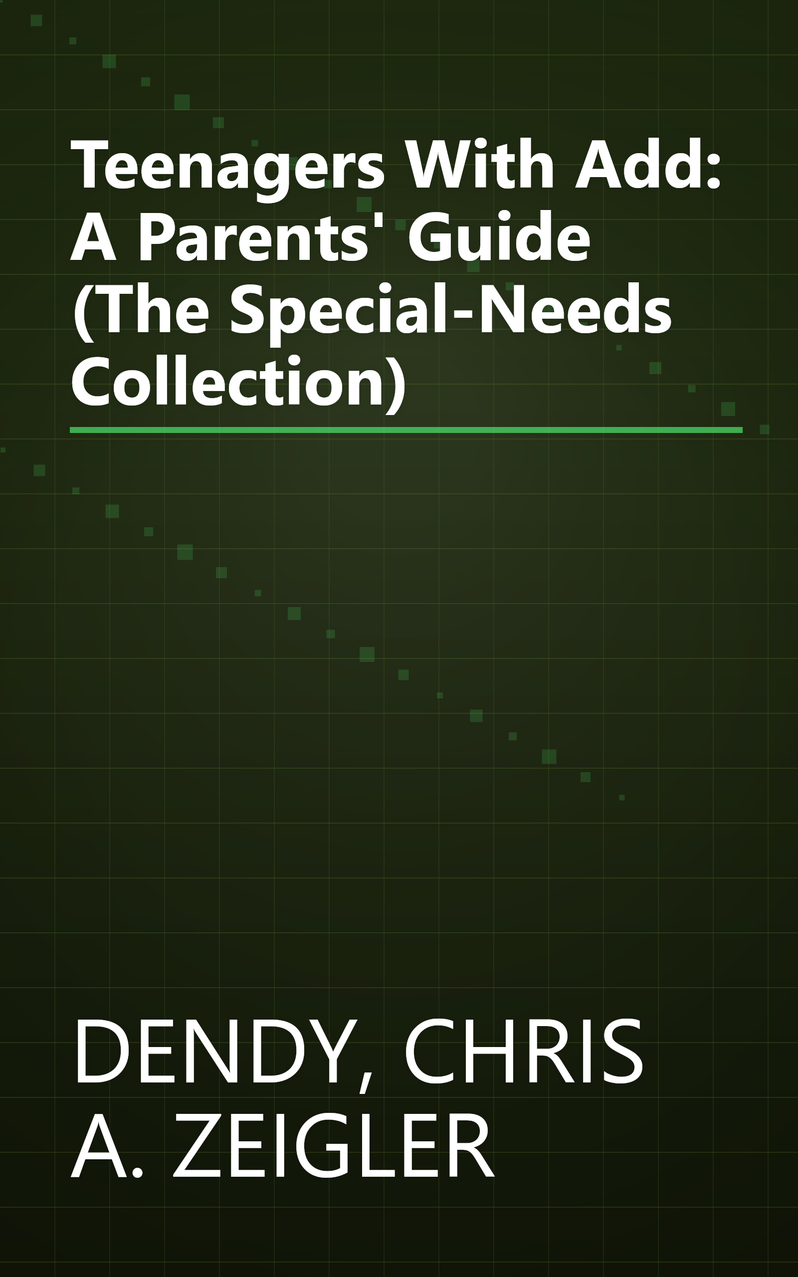 Teenagers With Add: A Parents' Guide (The Special-Needs Collection) book cover