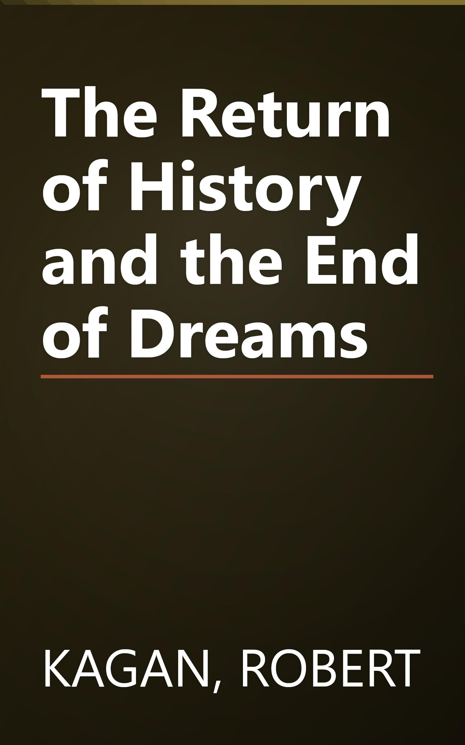 The Return of History and the End of Dreams book cover