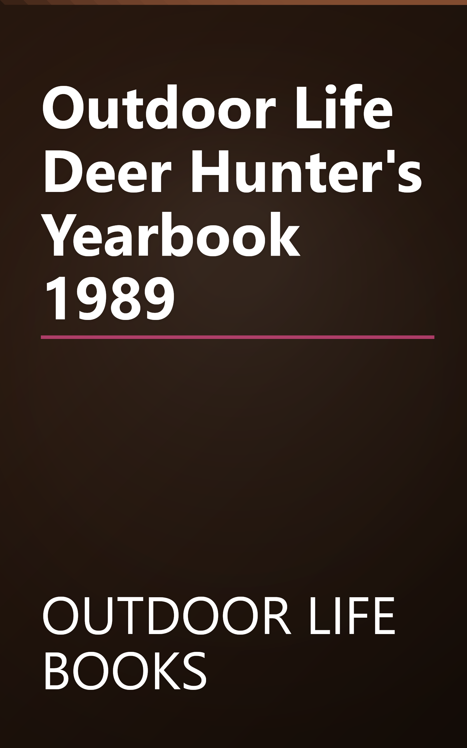 Outdoor Life Deer Hunter's Yearbook 1989 book cover