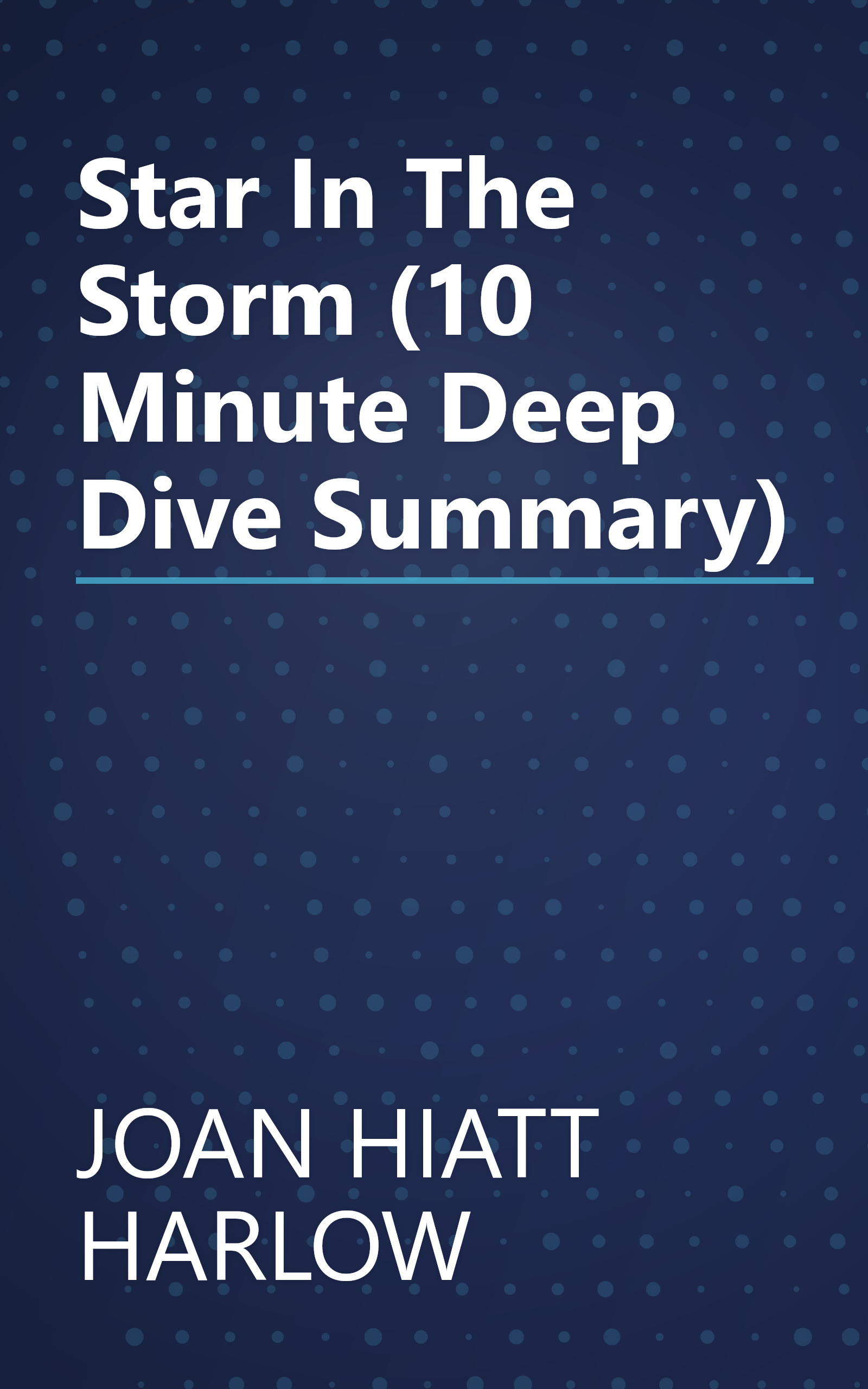 Star In The Storm (10 Minute   Deep Dive Summary) book cover