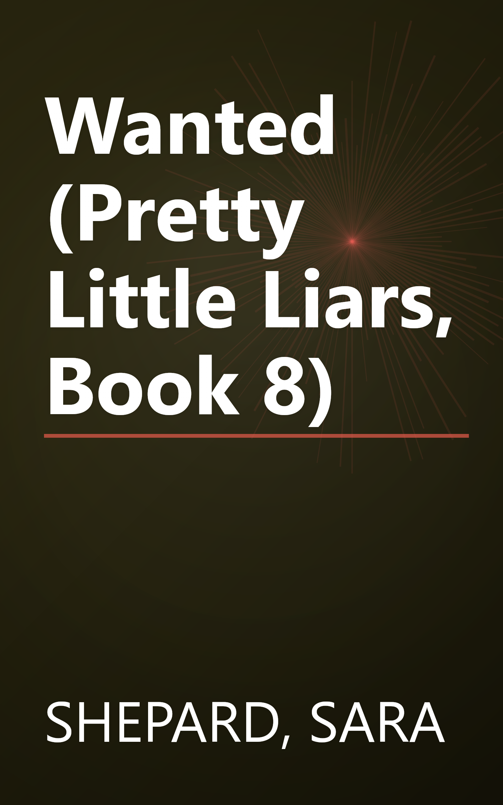 Wanted (Pretty Little Liars, Book 8) book cover