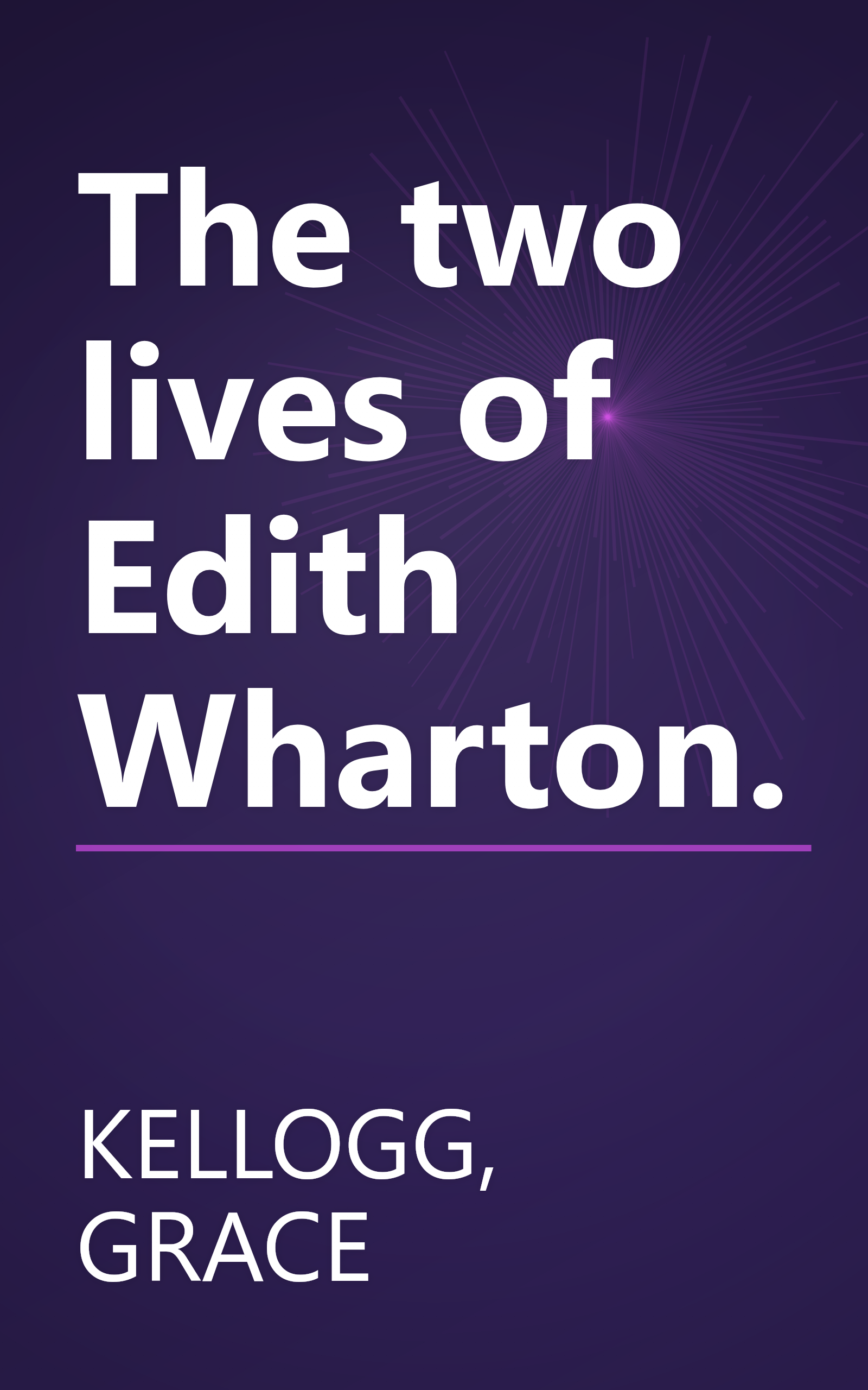 The two lives of Edith Wharton. book cover