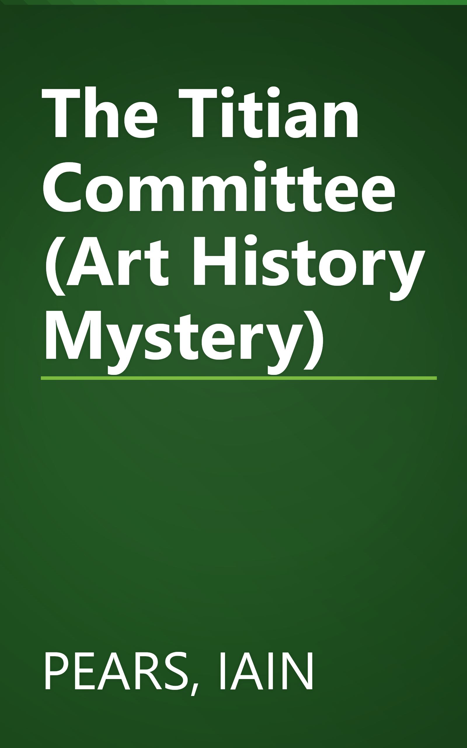 The Titian Committee (Art History Mystery) book cover