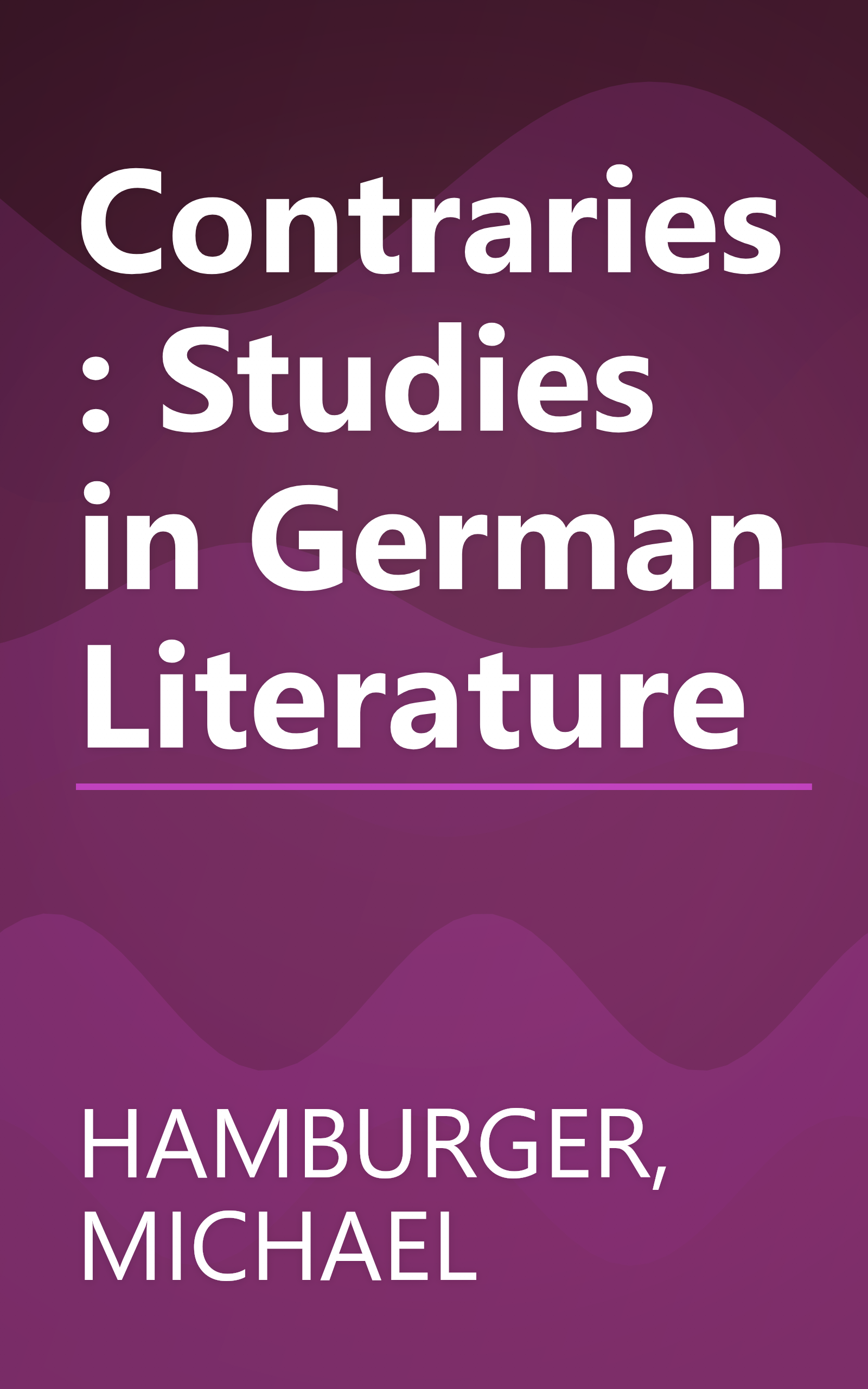 Contraries: Studies in German Literature book cover