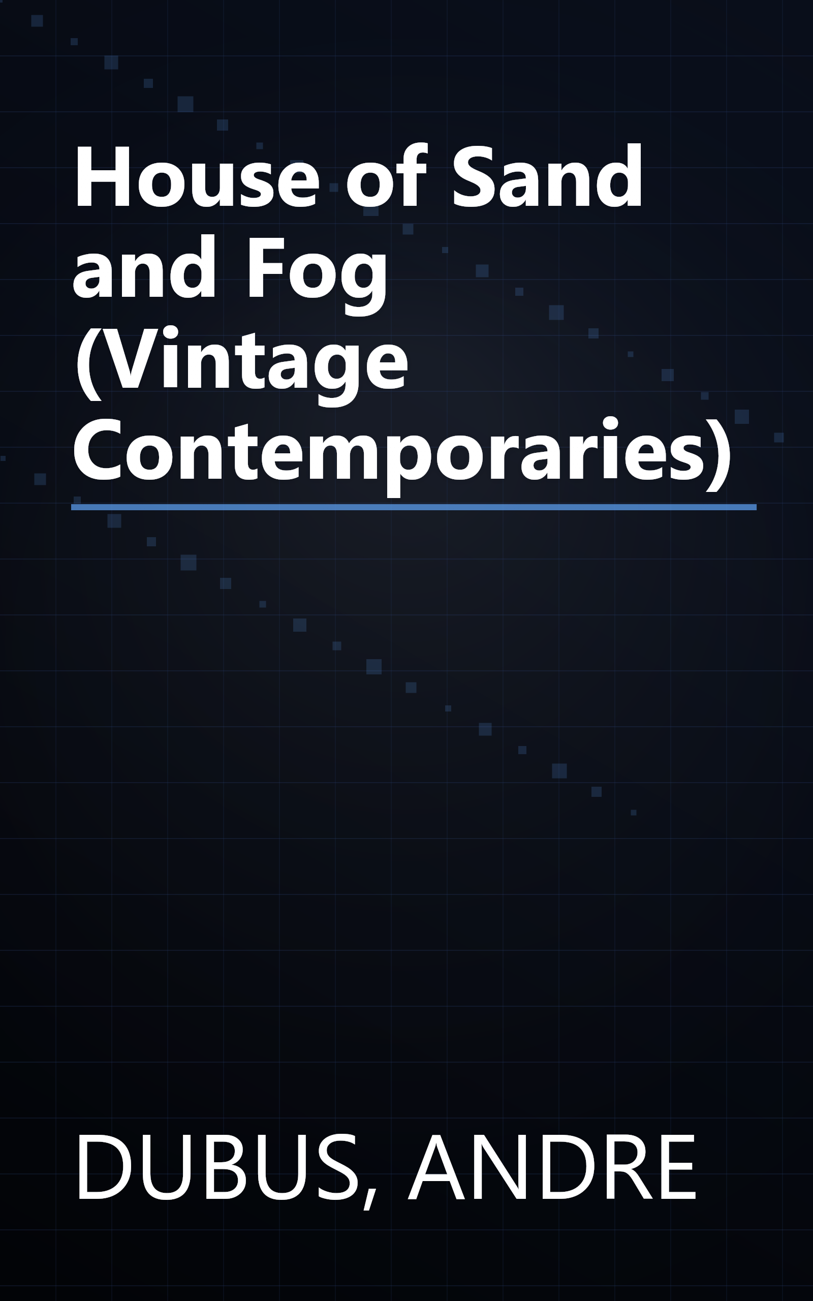 House of Sand and Fog (Vintage Contemporaries) book cover