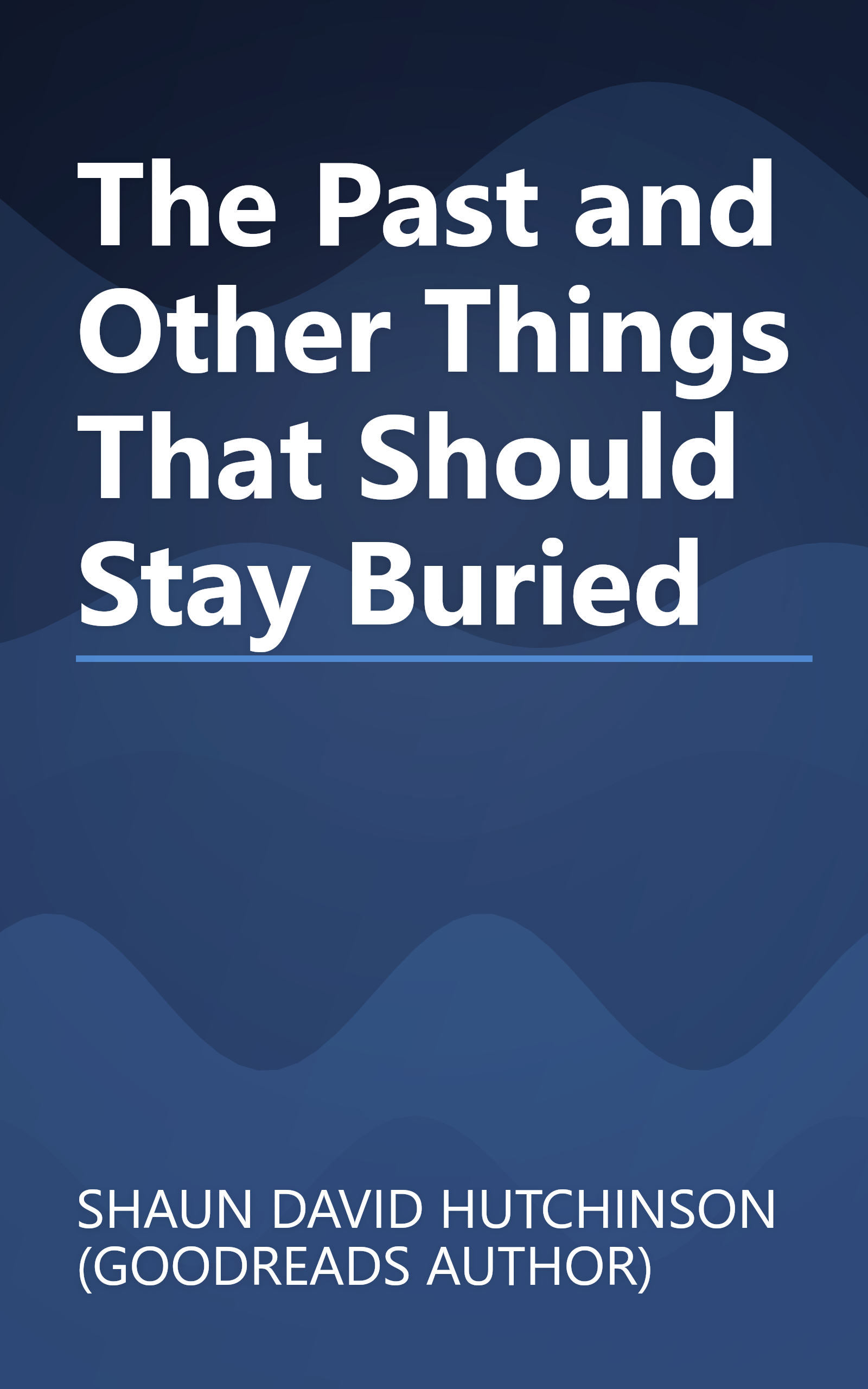 The Past and Other Things That Should Stay Buried book cover