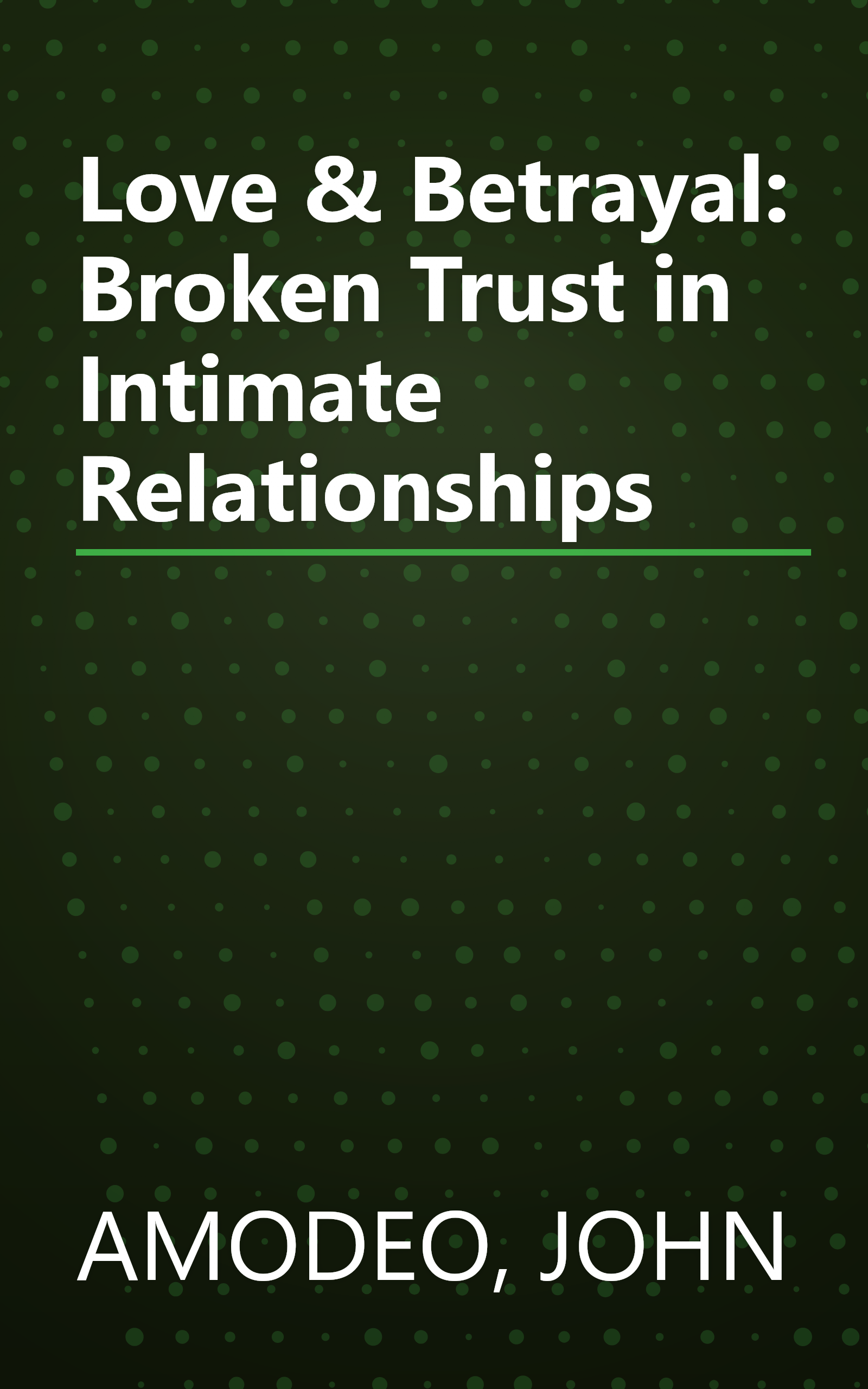 Love & Betrayal: Broken Trust in Intimate Relationships book cover