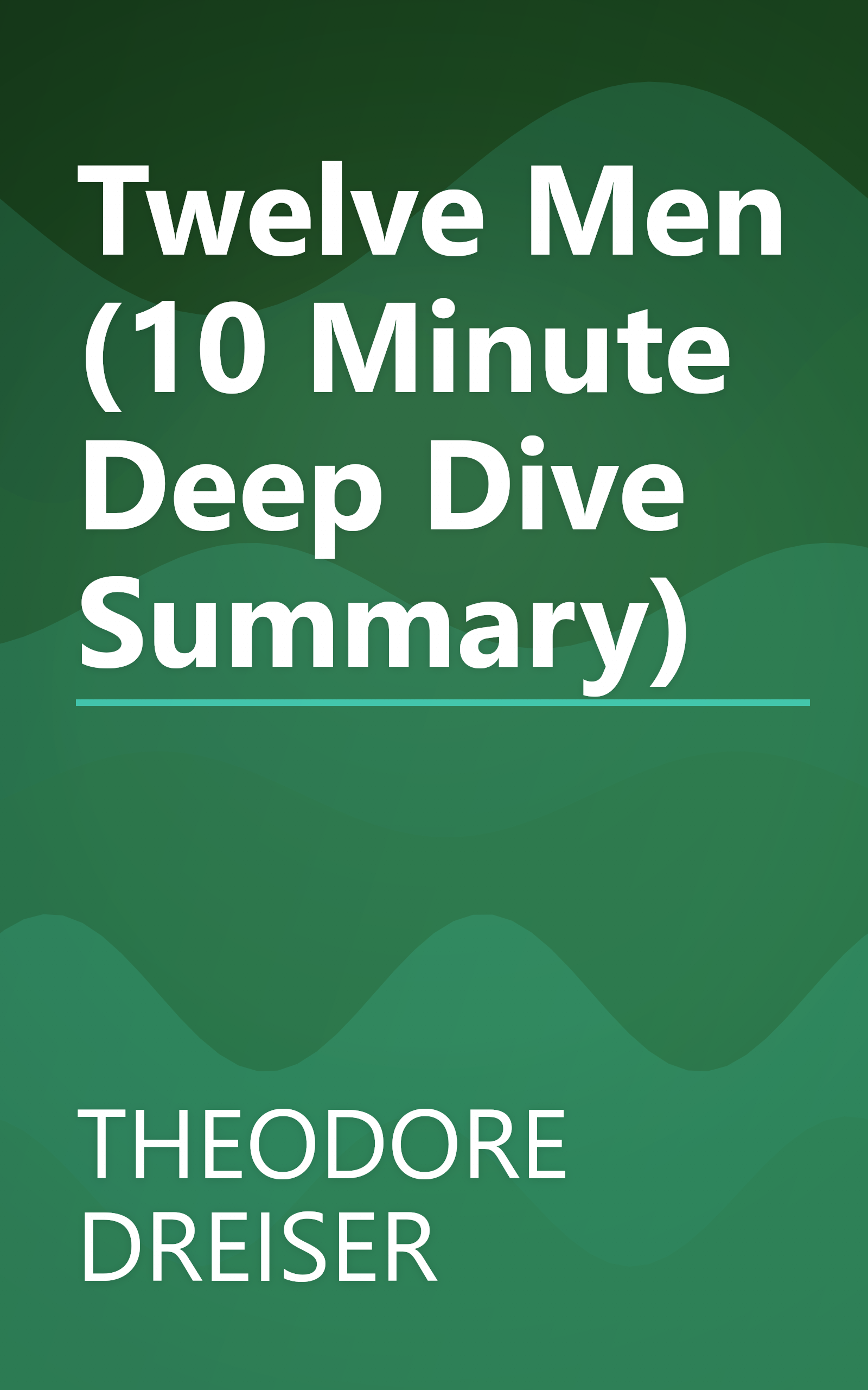 Twelve Men (10 Minute   Deep Dive Summary) book cover