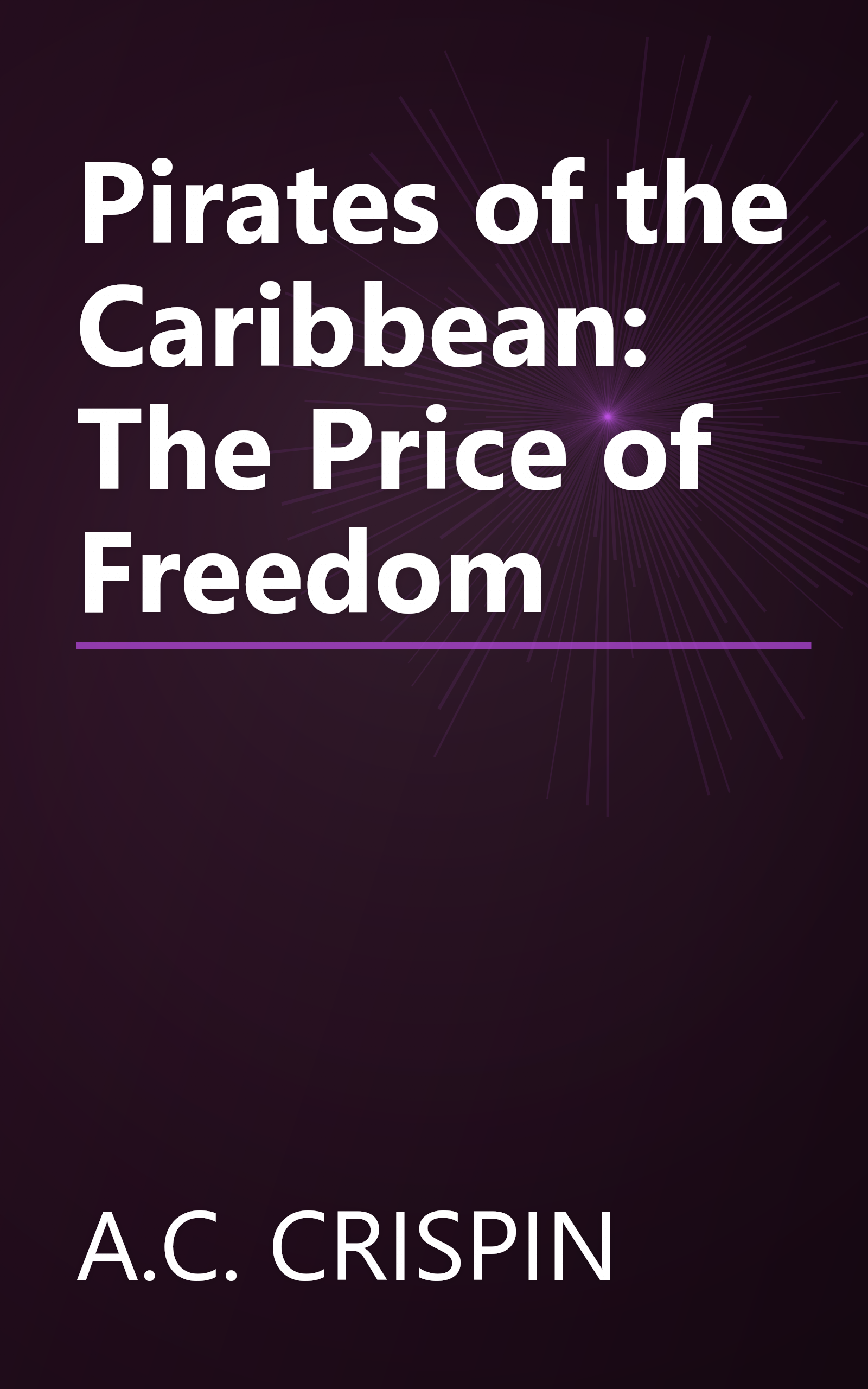 Pirates of the Caribbean: The Price of Freedom book cover