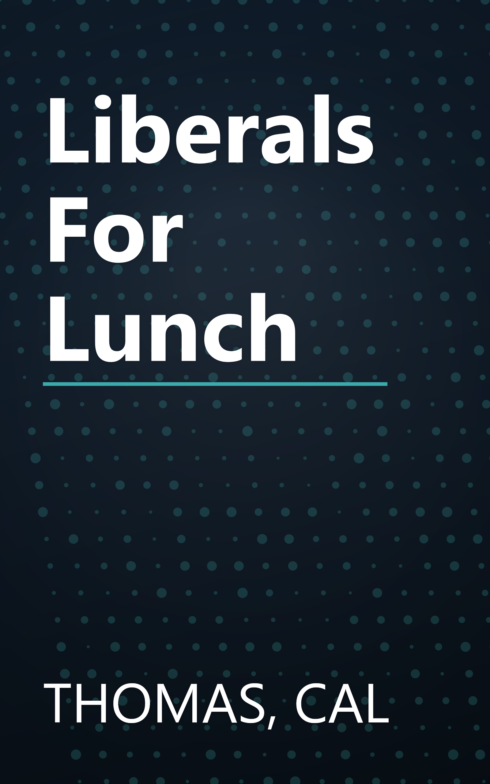 Liberals For Lunch book cover