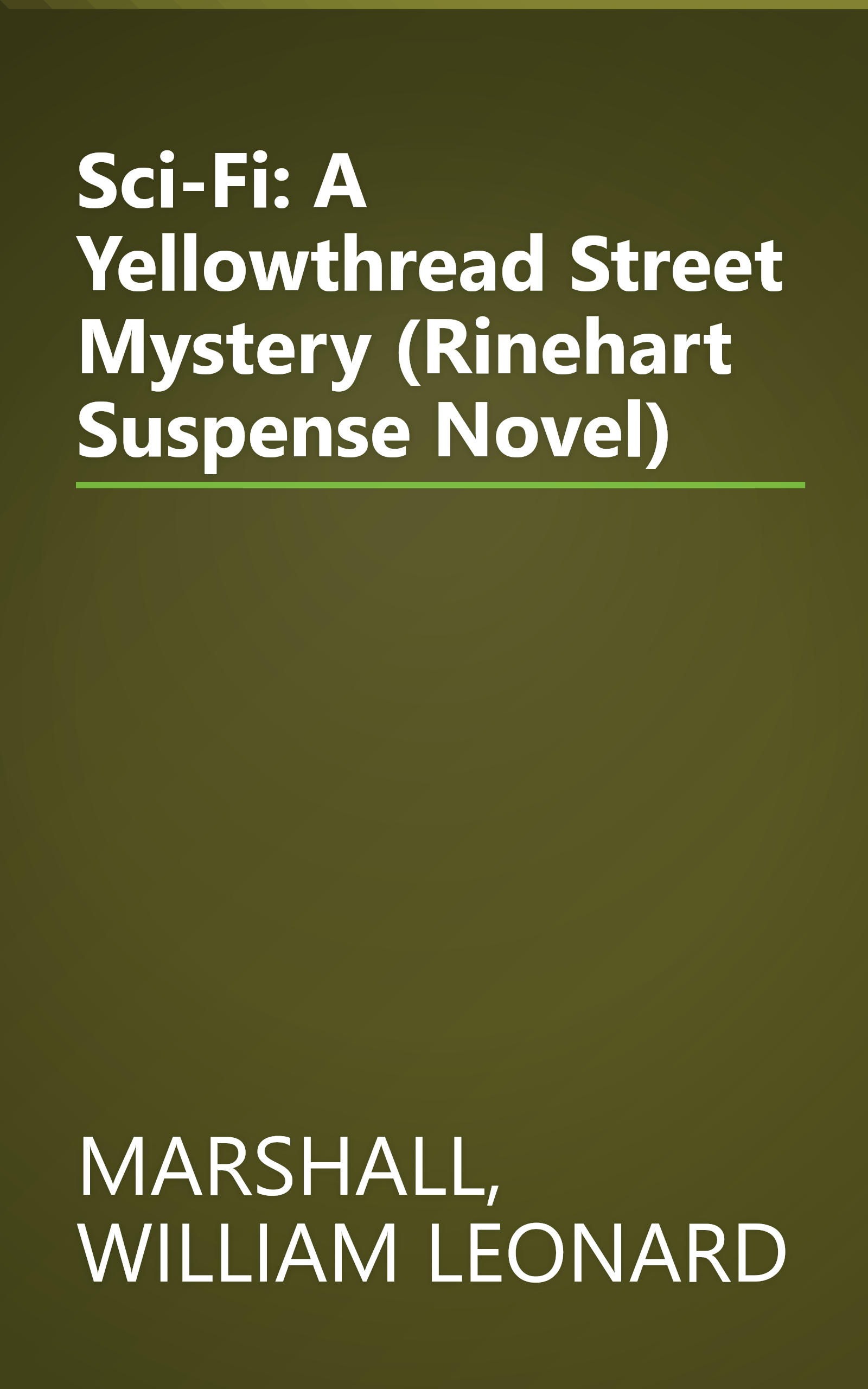 Sci-Fi: A Yellowthread Street Mystery (Rinehart Suspense Novel) book cover
