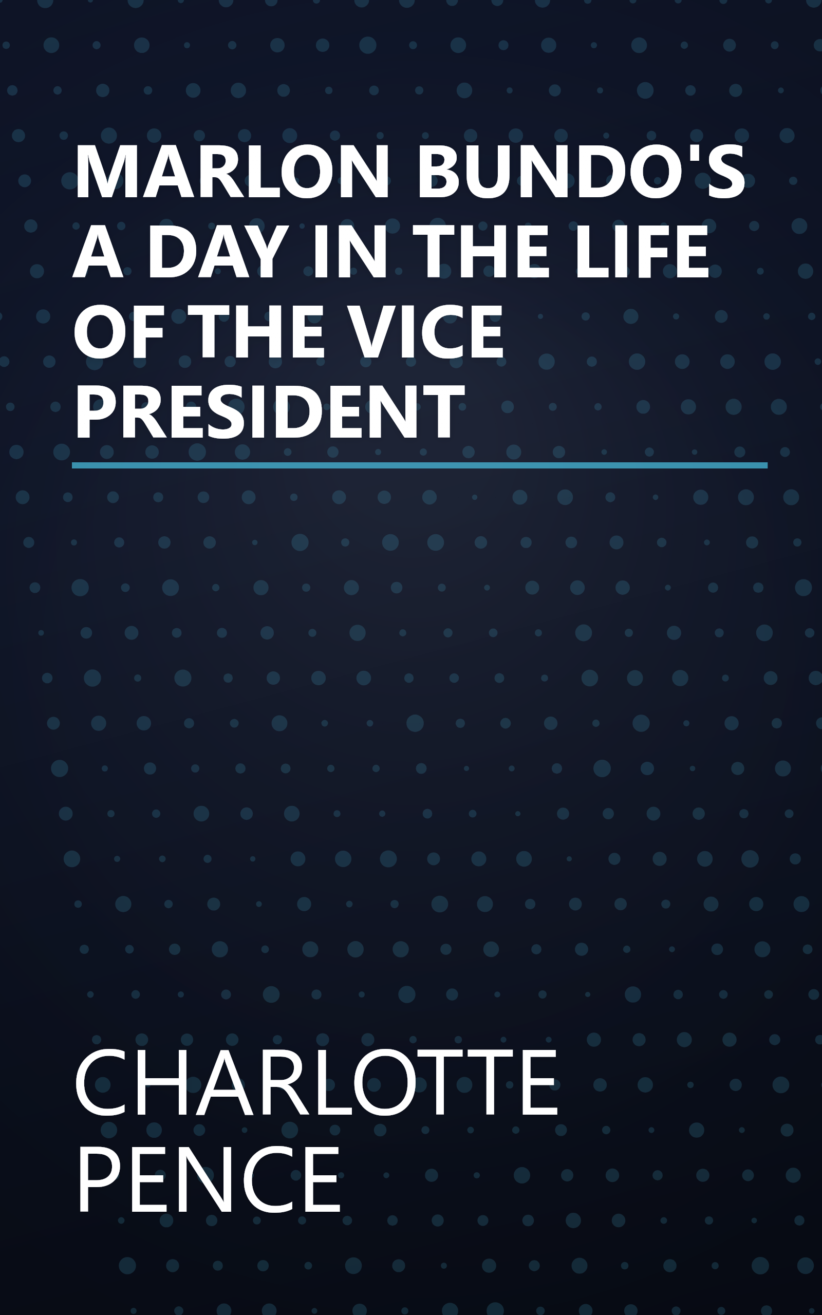 MARLON BUNDO'S A DAY IN THE LIFE OF THE VICE PRESIDENT book cover