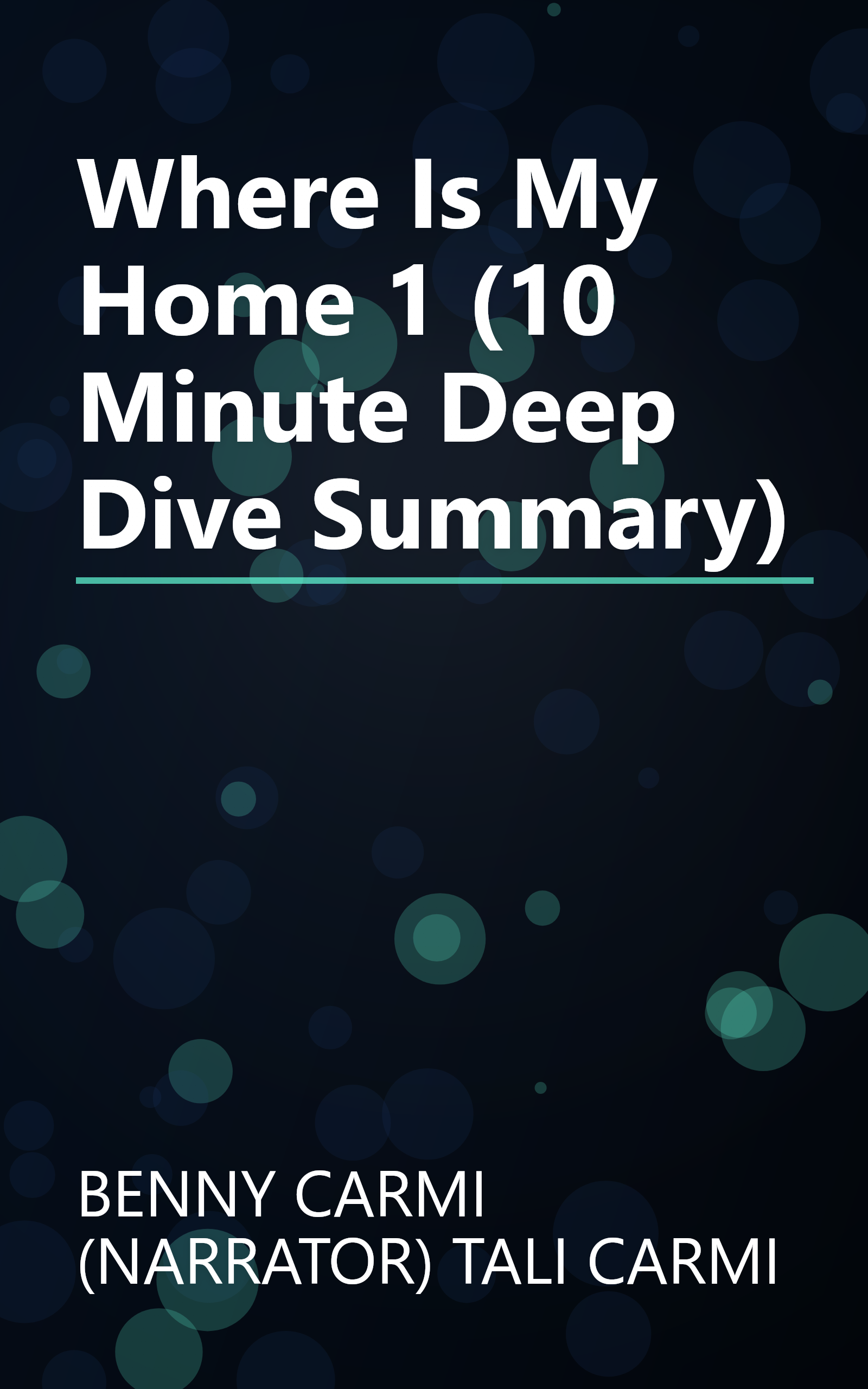 Where Is My Home  1 (10 Minute   Deep Dive Summary) book cover