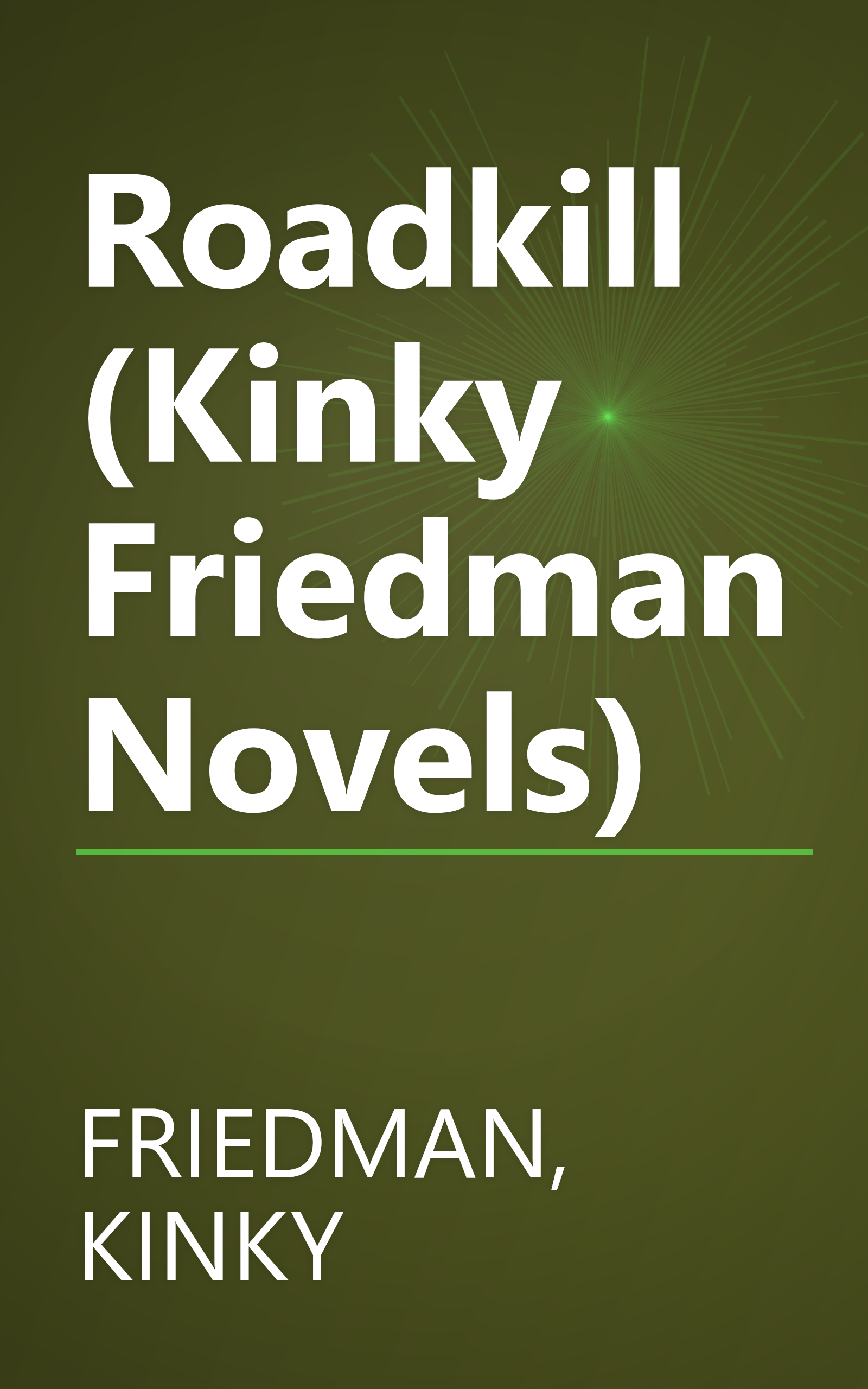 Roadkill (Kinky Friedman Novels) book cover