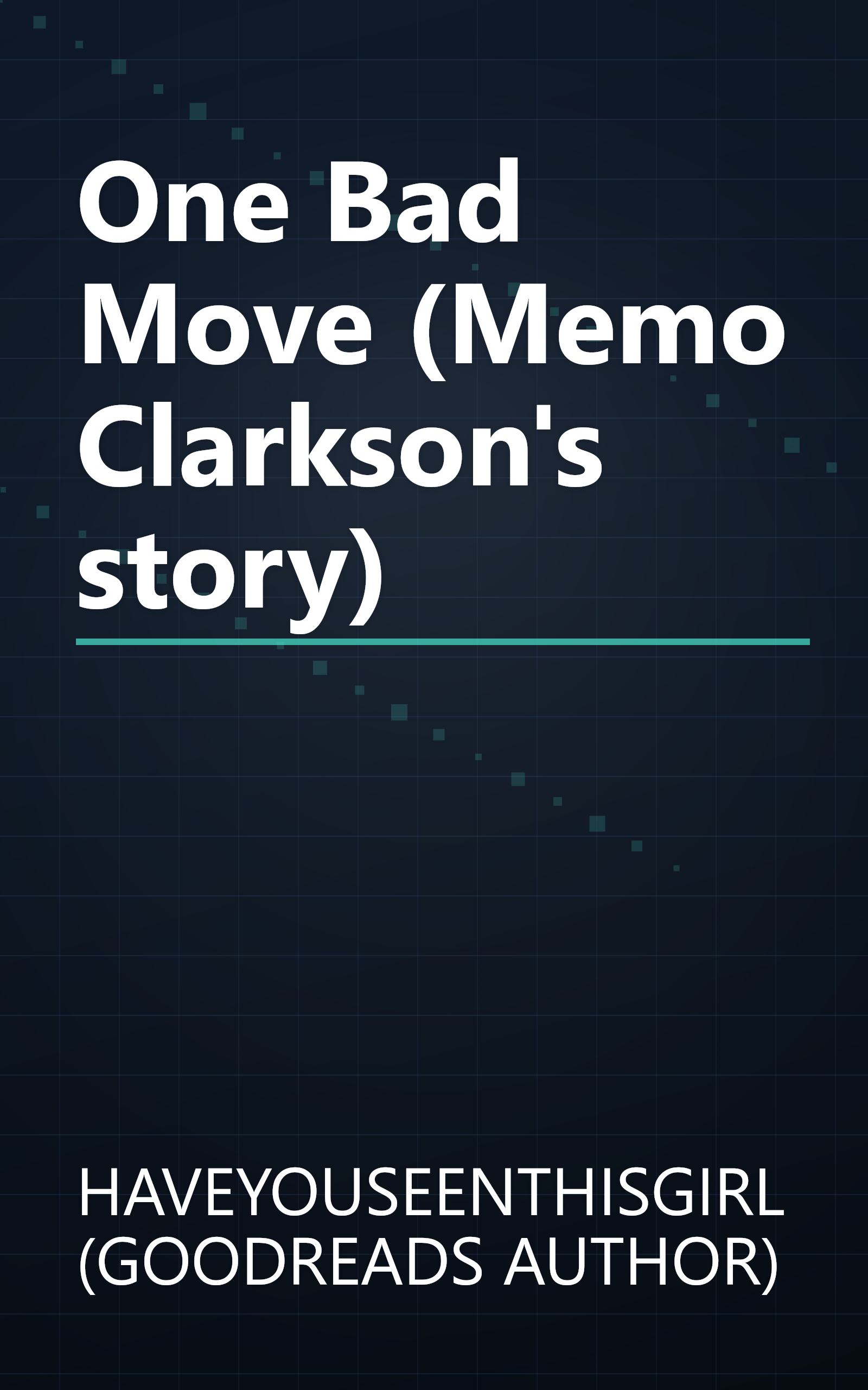 One Bad Move (Memo Clarkson's story) book cover