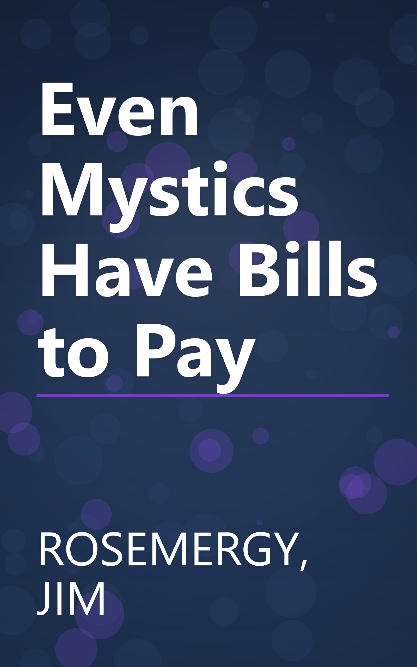 Even Mystics Have Bills to Pay book cover