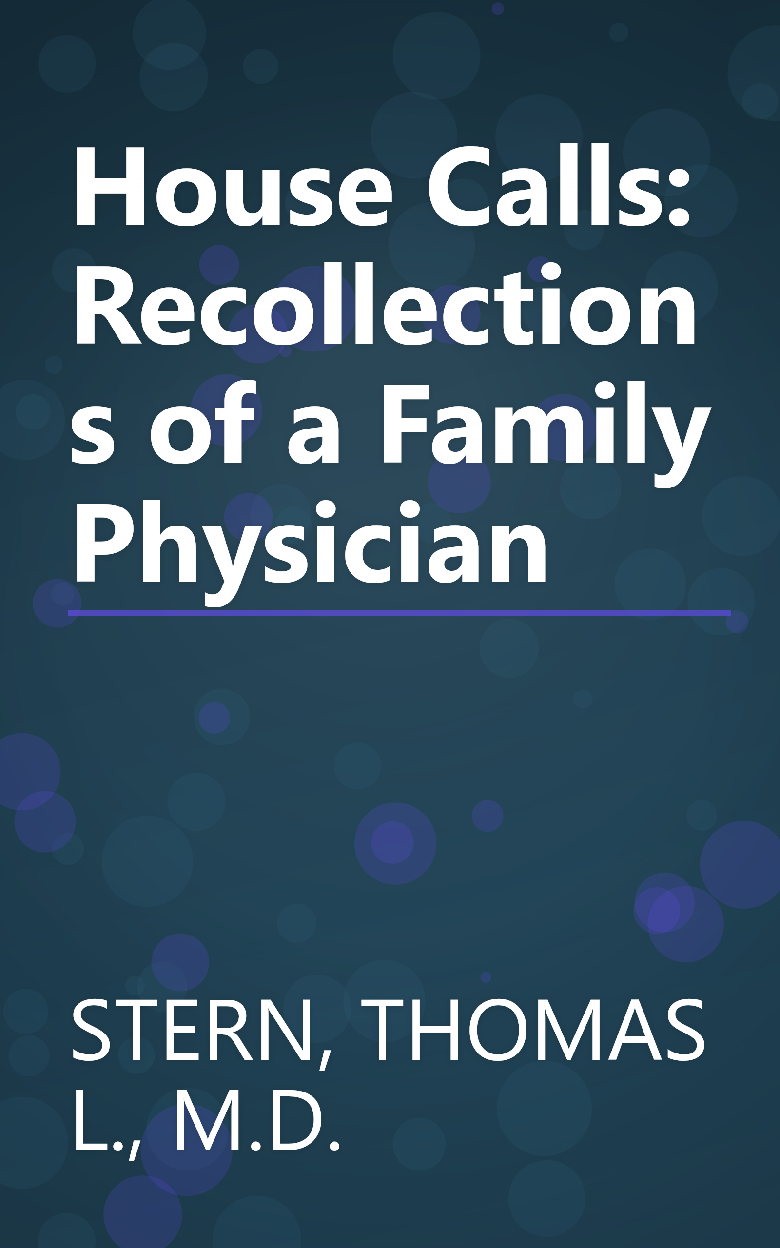 House Calls: Recollections of a Family Physician book cover