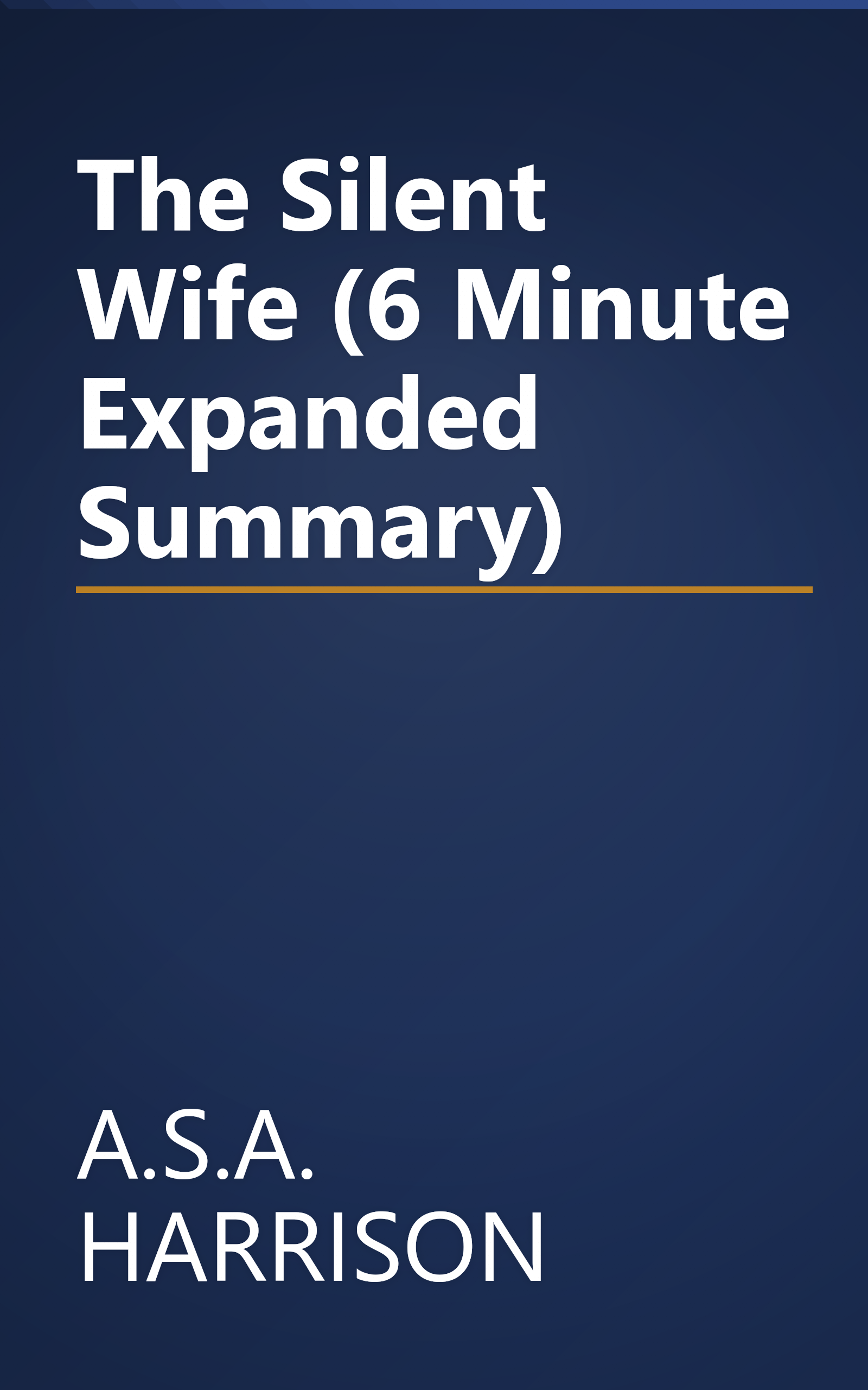 The Silent Wife (6 Minute   Expanded Summary) book cover