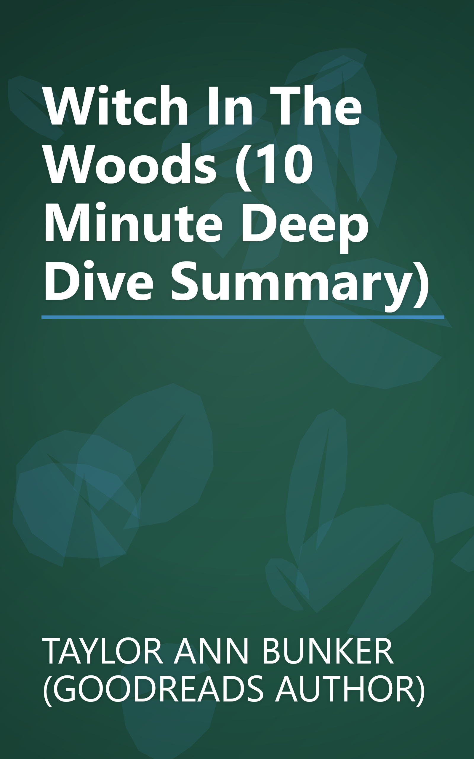 Witch In The Woods (10 Minute   Deep Dive Summary) book cover