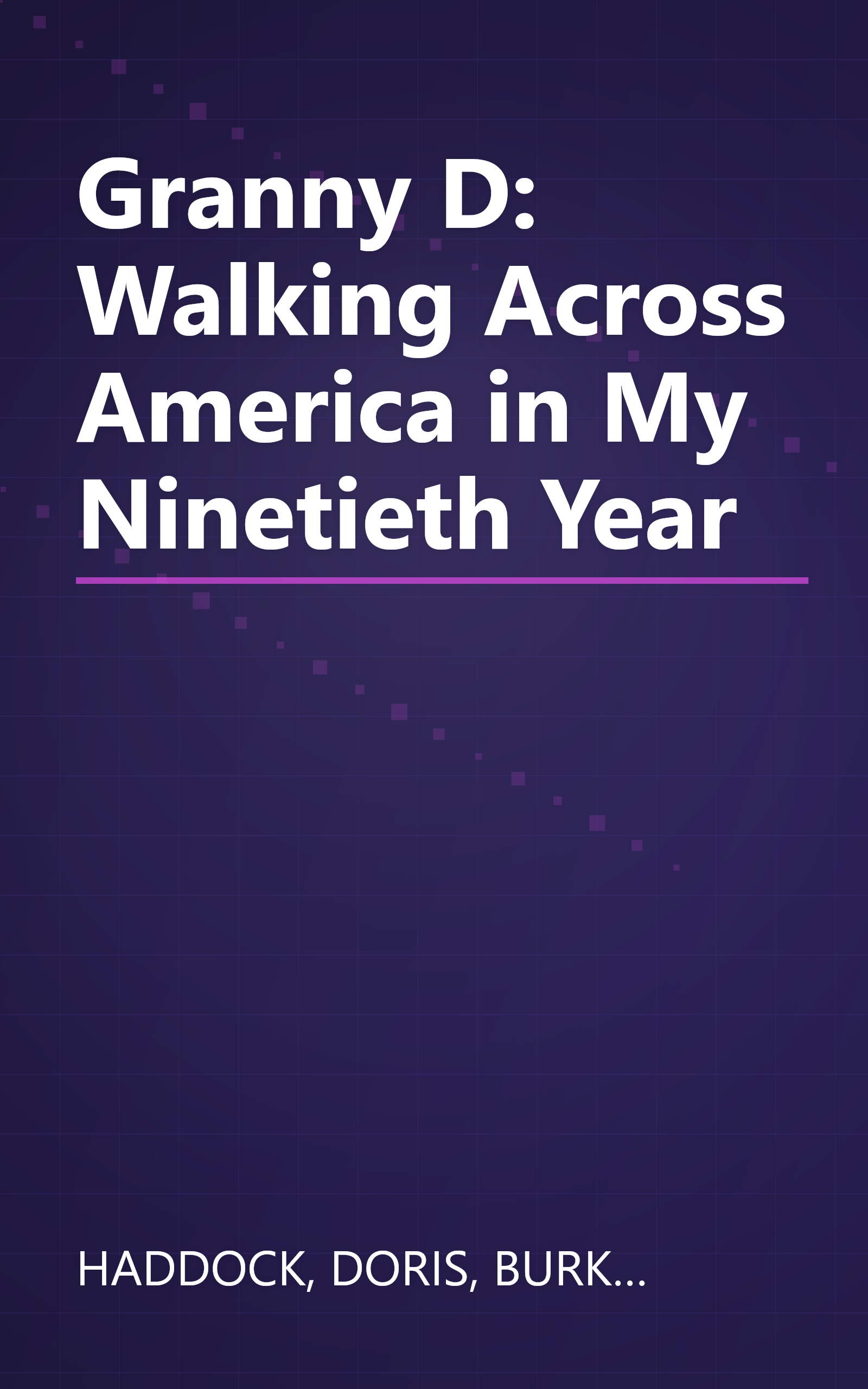 Granny D: Walking Across America in My Ninetieth Year book cover