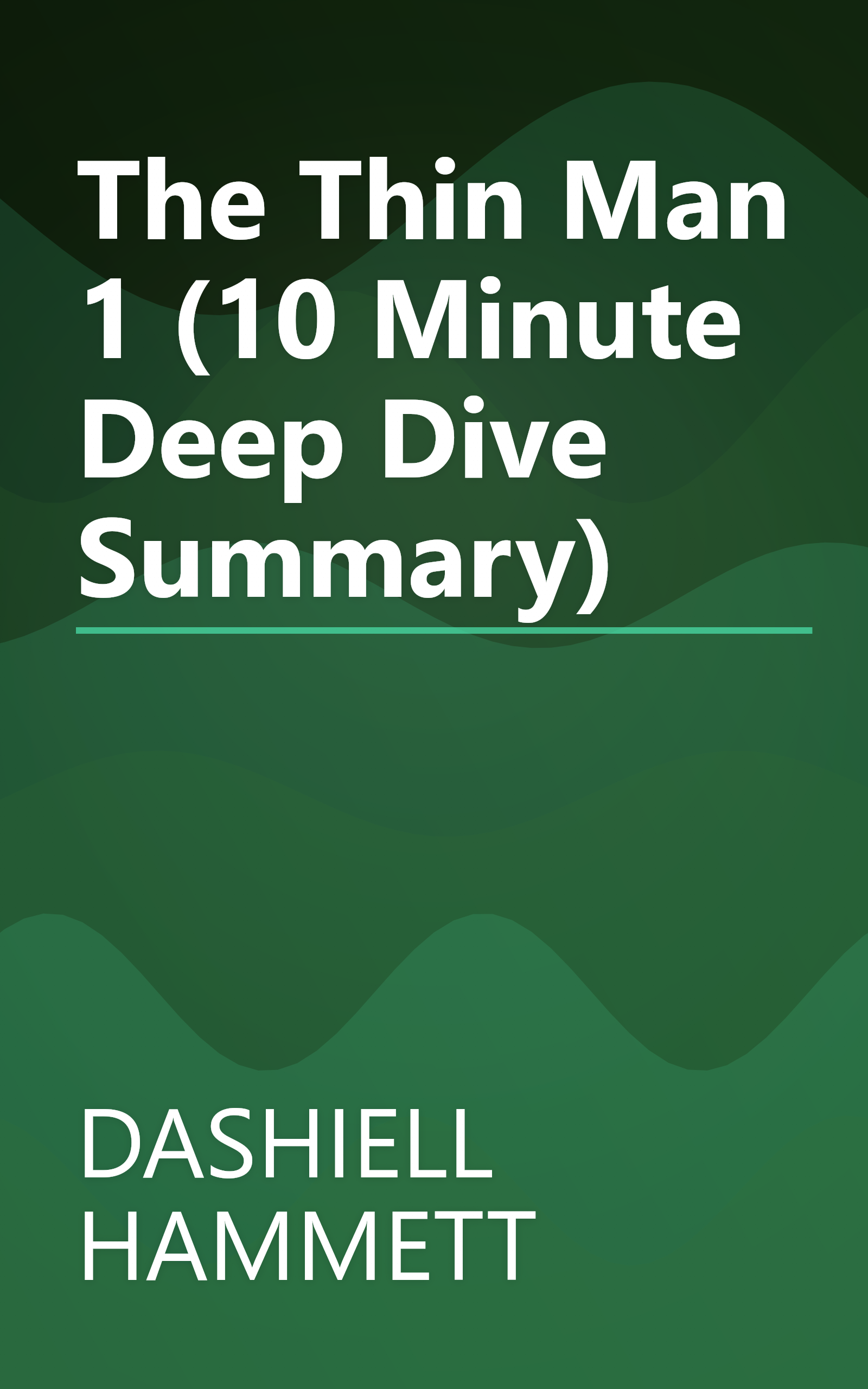 The Thin Man 1 (10 Minute   Deep Dive Summary) book cover