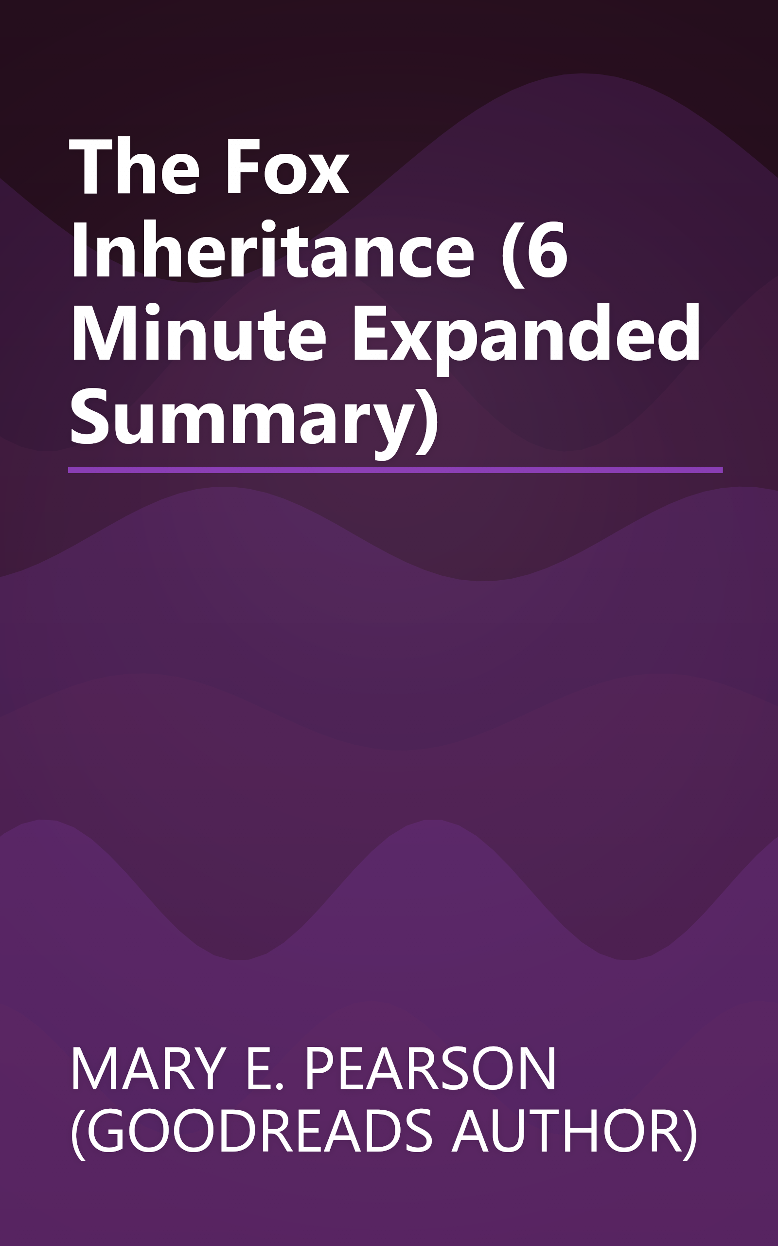 The Fox Inheritance (6 Minute   Expanded Summary) book cover