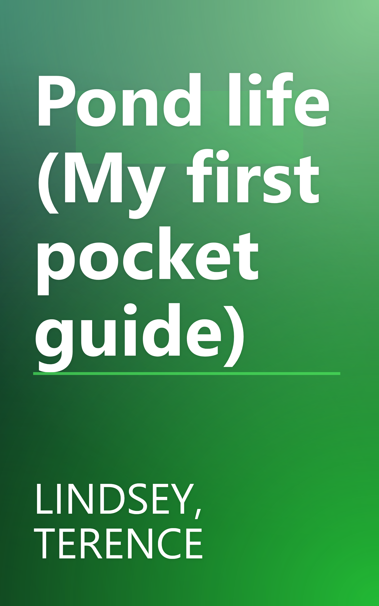 Pond life (My first pocket guide) book cover