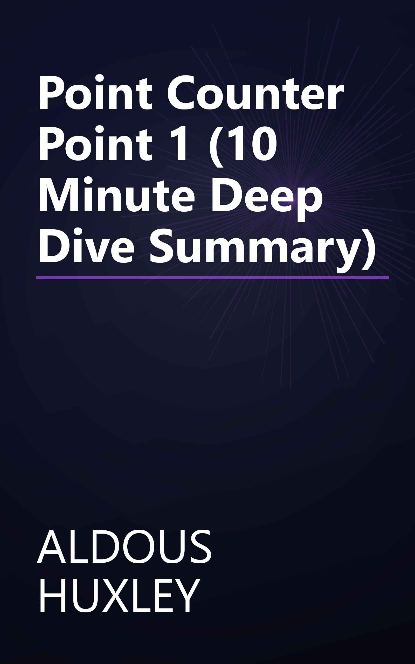 Point Counter Point 1 (10 Minute   Deep Dive Summary) book cover