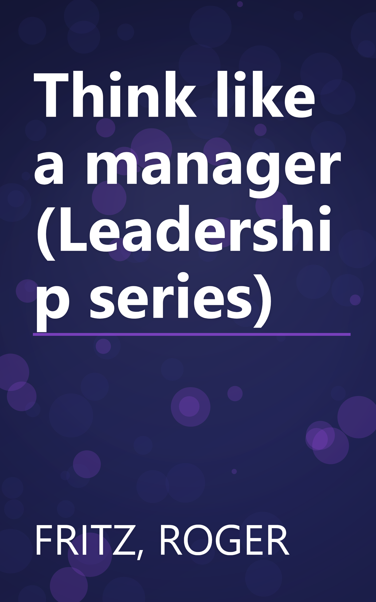 Think like a manager (Leadership series) book cover