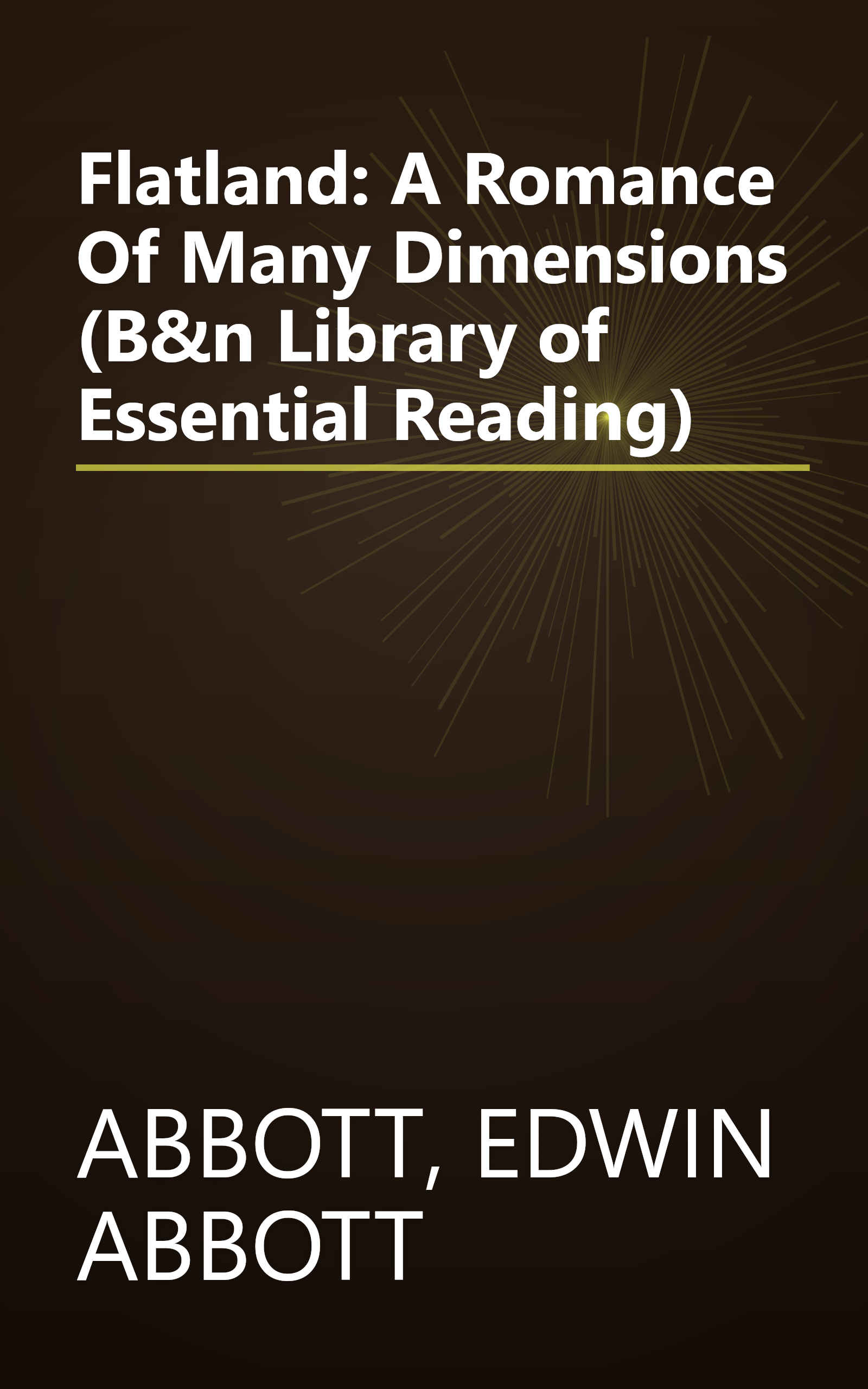 Flatland: A Romance Of Many Dimensions (B&n Library of Essential Reading) book cover