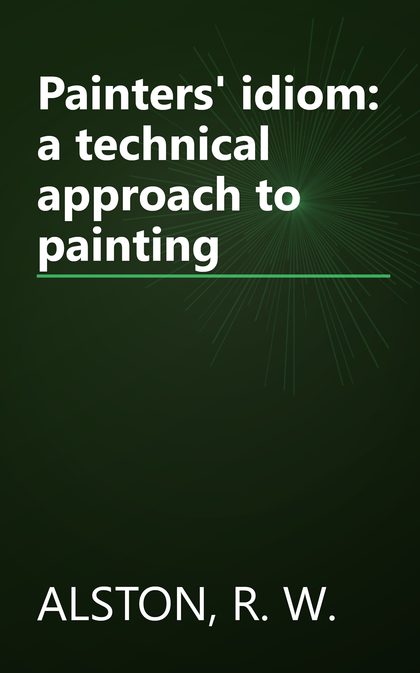 Painters' idiom: a technical approach to painting book cover