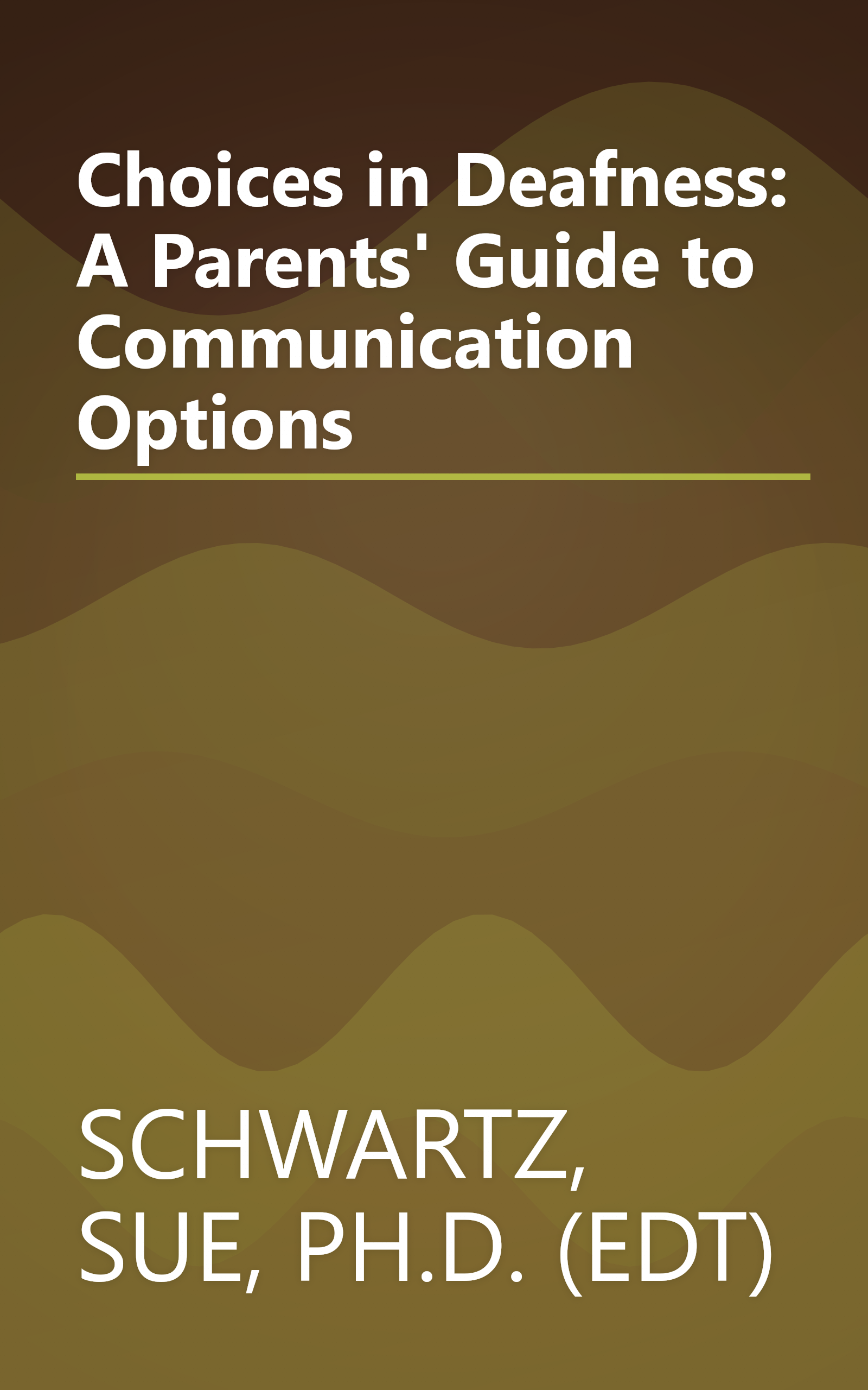Choices in Deafness: A Parents' Guide to Communication Options book cover