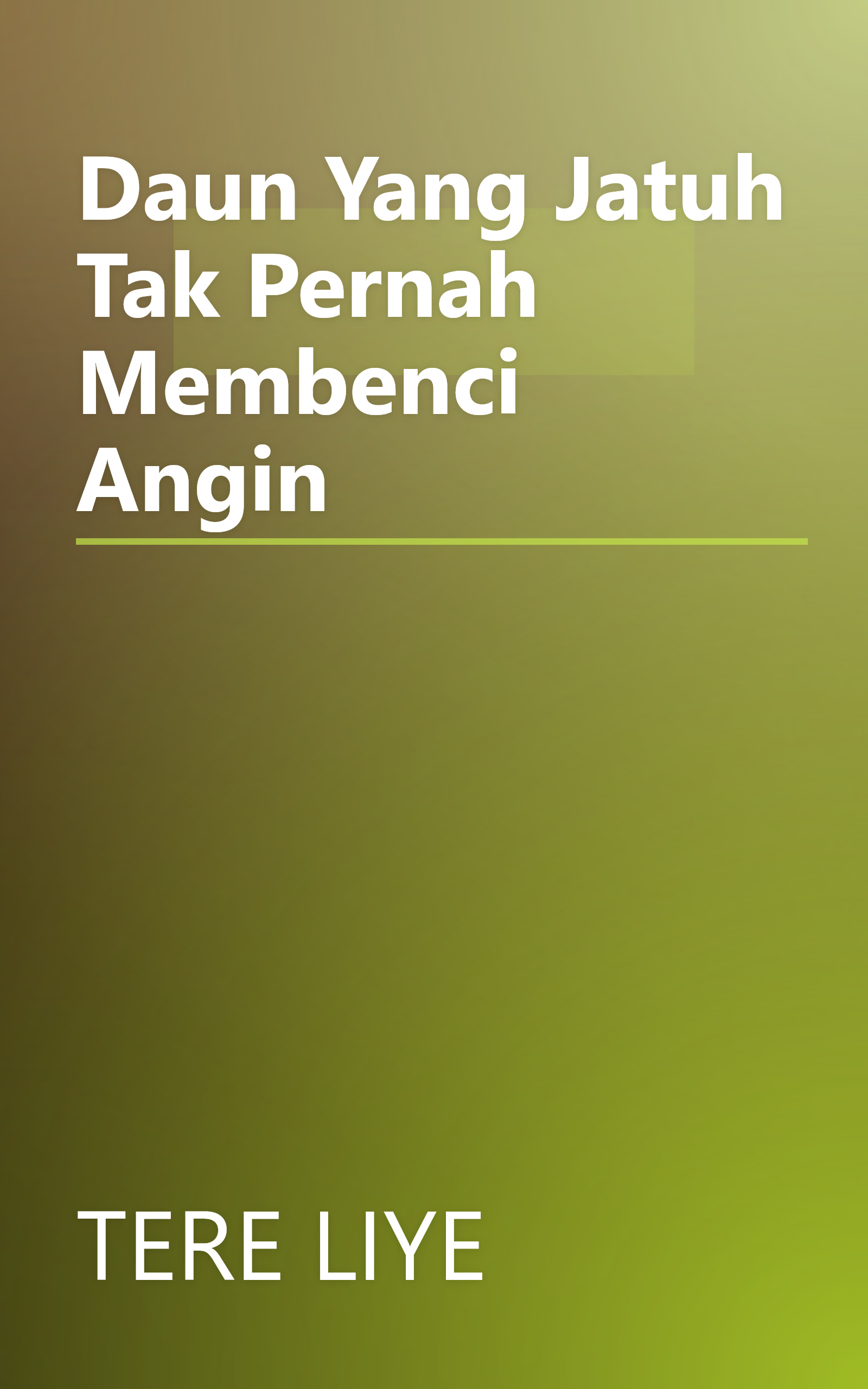 Daun Yang Jatuh Tak Pernah Membenci Angin book cover