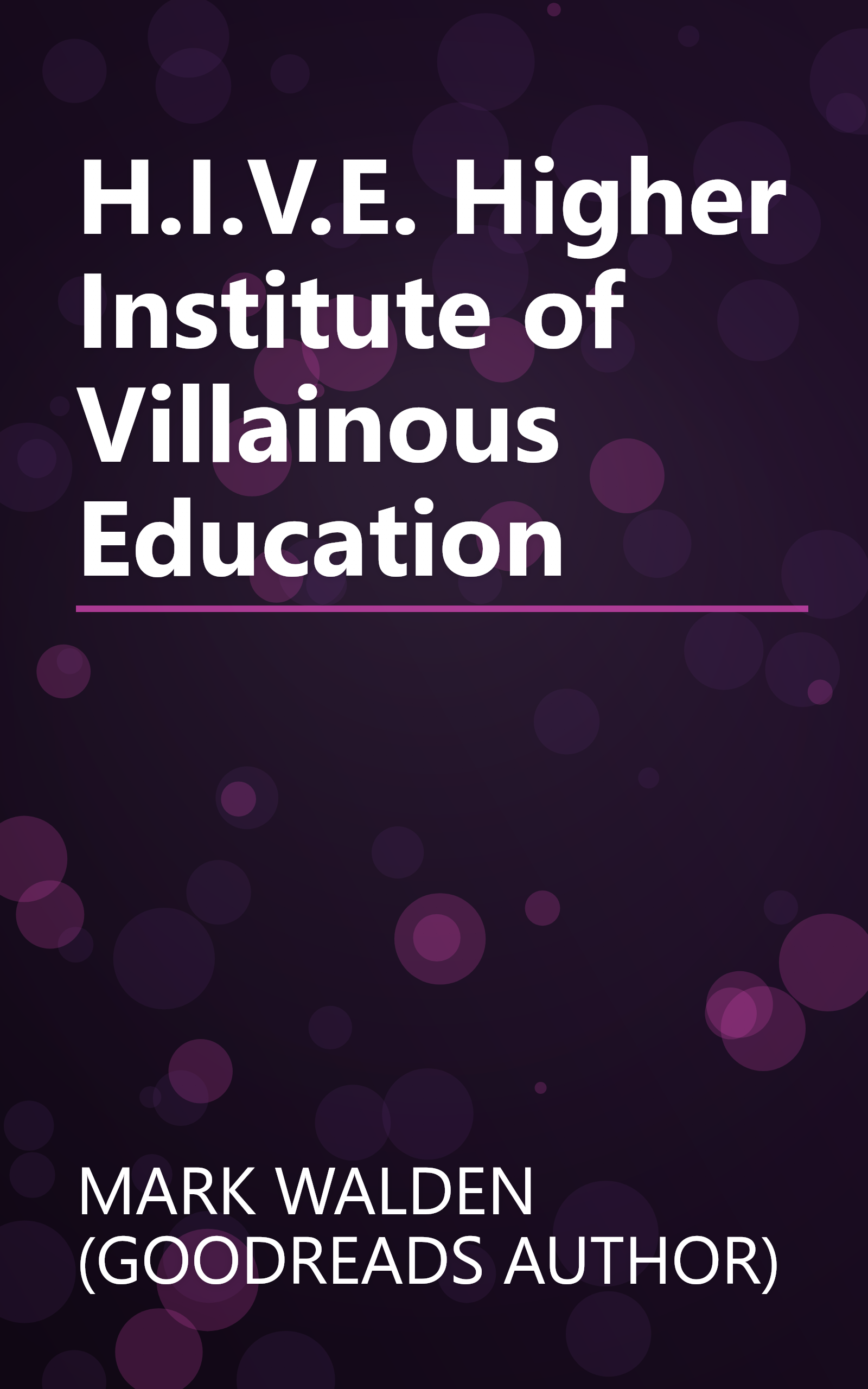 H.I.V.E. Higher Institute of Villainous Education book cover