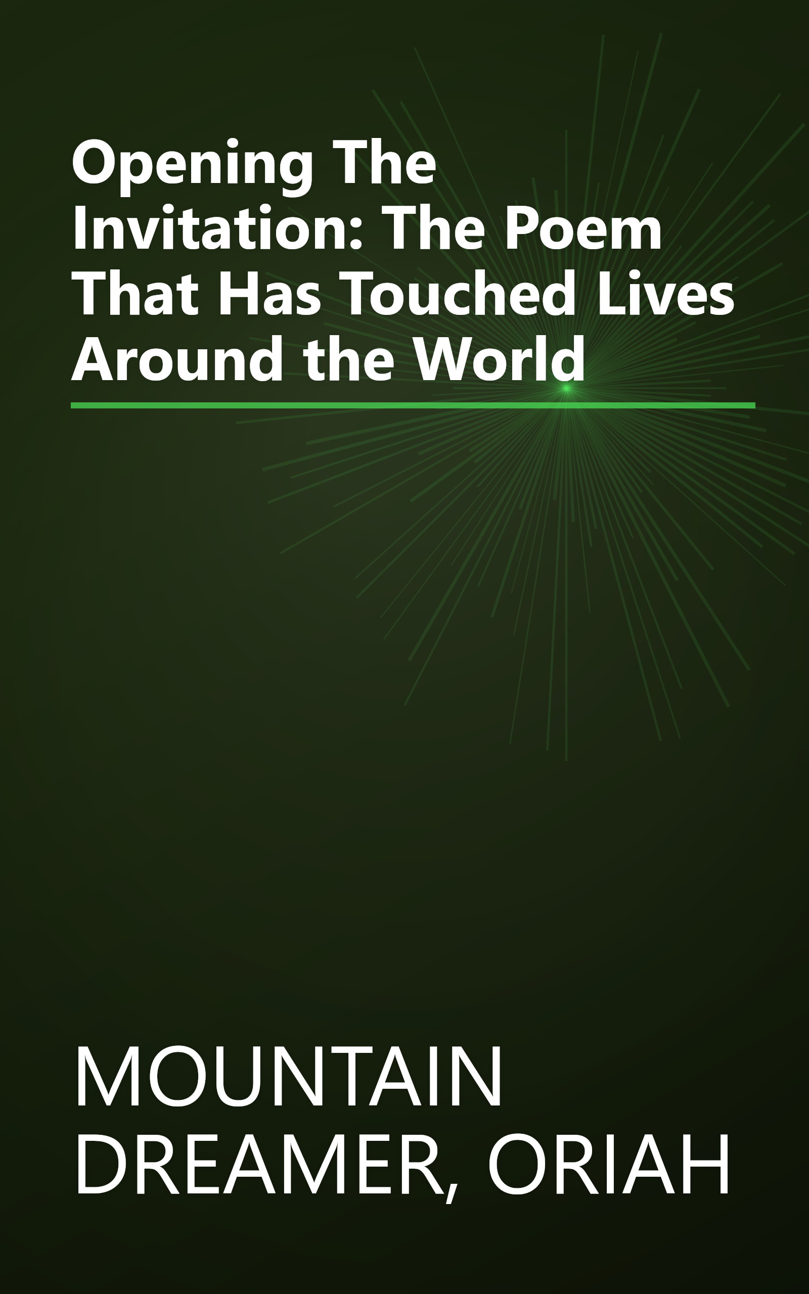 Opening The Invitation: The Poem That Has Touched Lives Around the World book cover