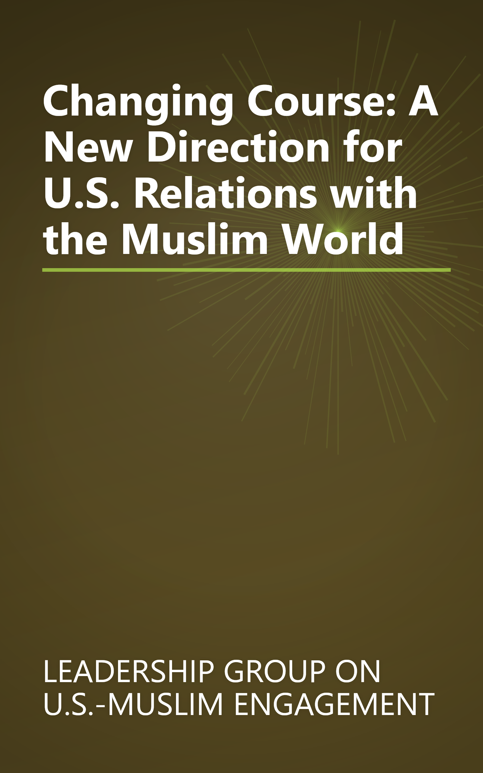 Changing Course: A New Direction for U.S. Relations with the Muslim World book cover